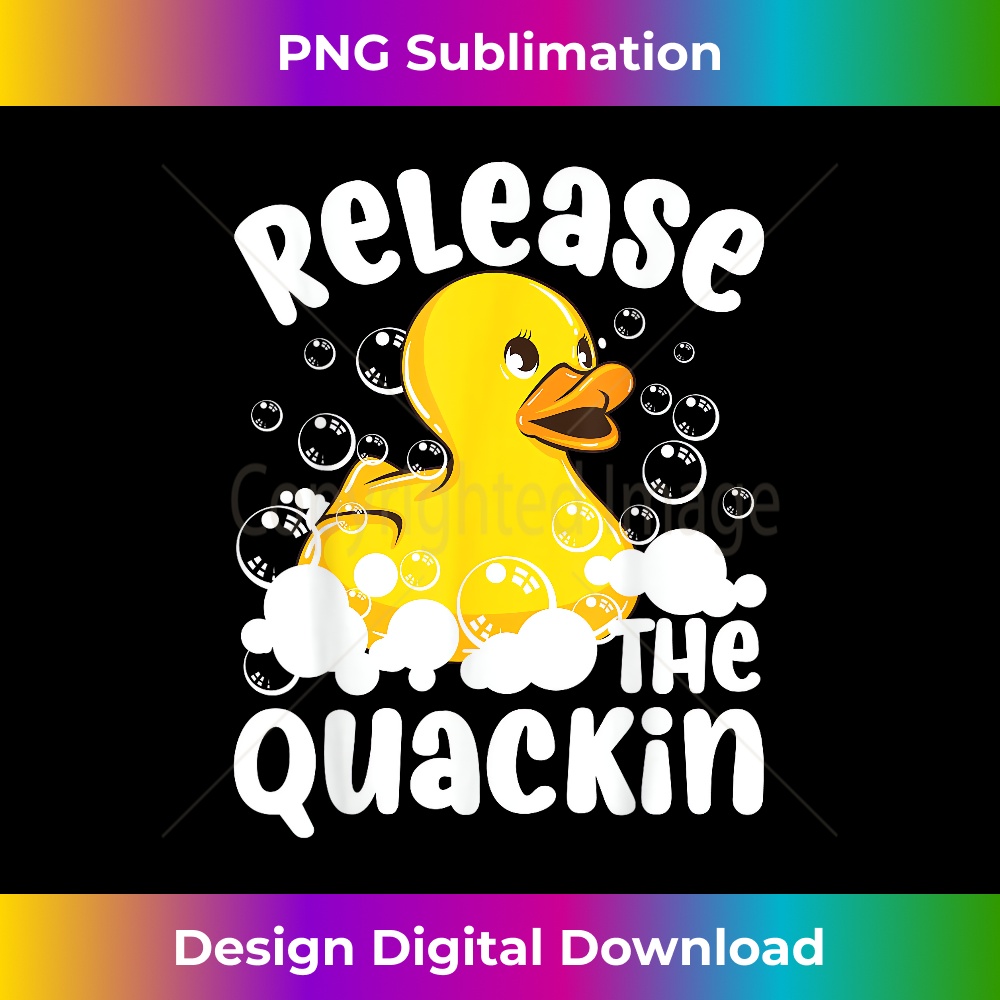 Funny Release The Quackin Rubber Duck Lover Toddlers - Bohe - Inspire ...