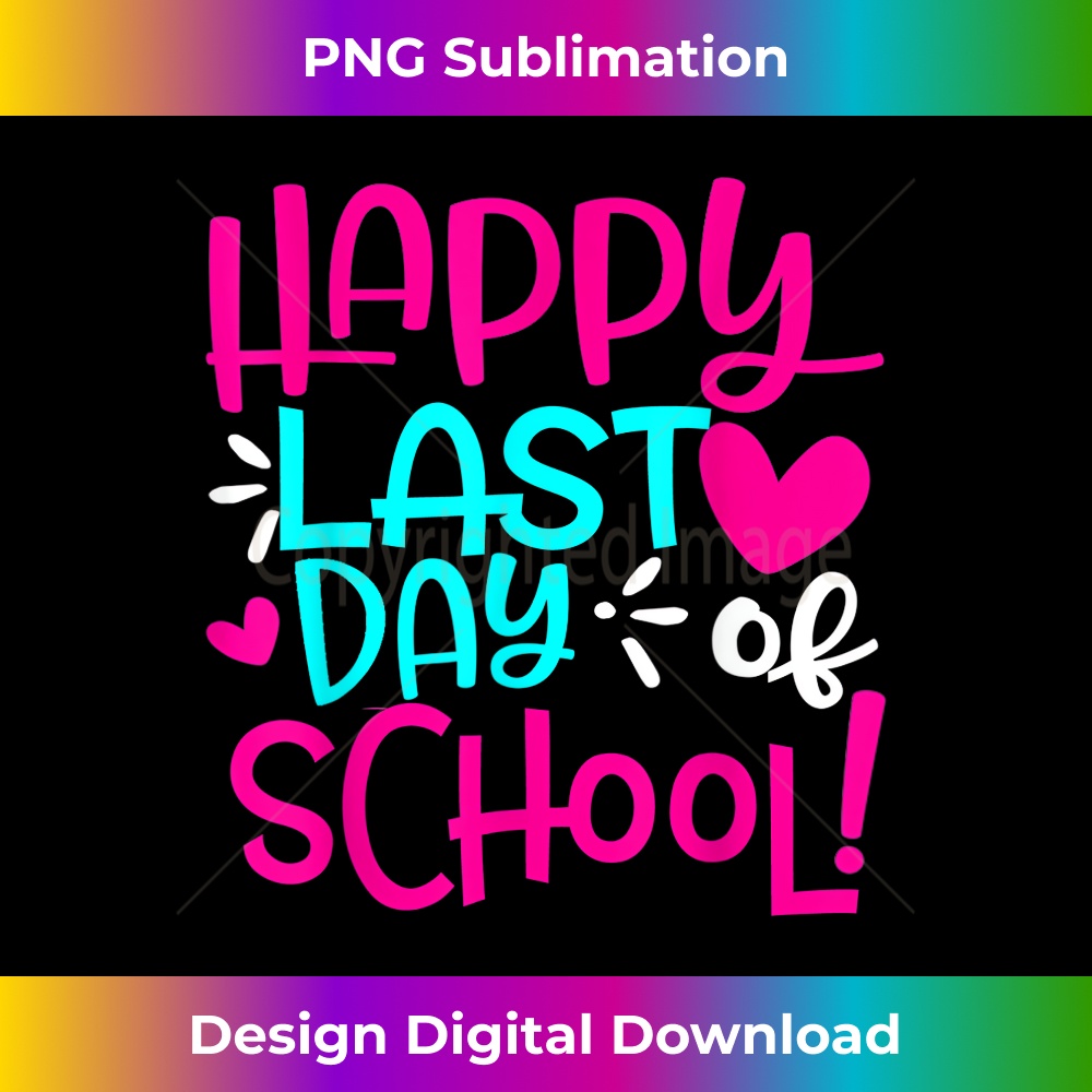 Happy Last Day of School Teacher Graduation - Edgy Sublimati | Inspire ...