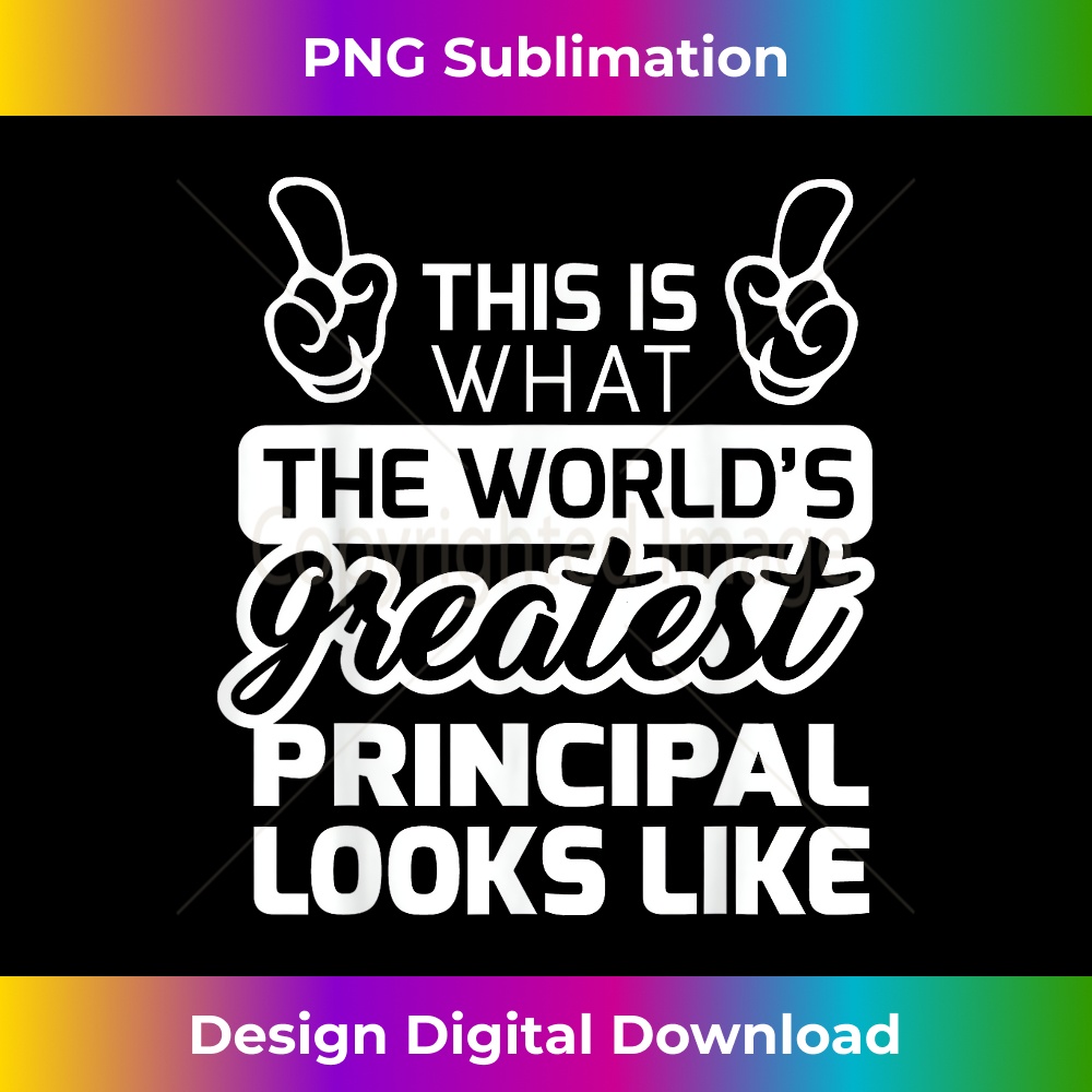 World's Greatest Principal Best Principal Ever - Deluxe PNG | Inspire ...