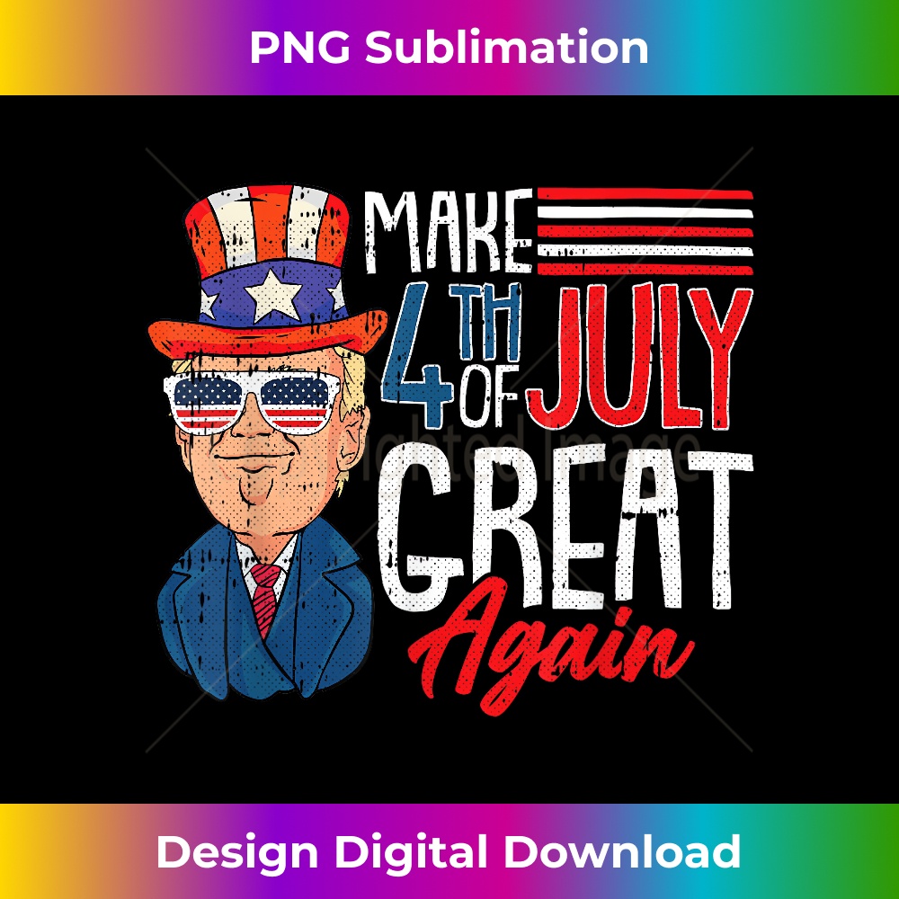 Make 4Th Of July Great Again Trump Cool Patriotic American - | Inspire ...