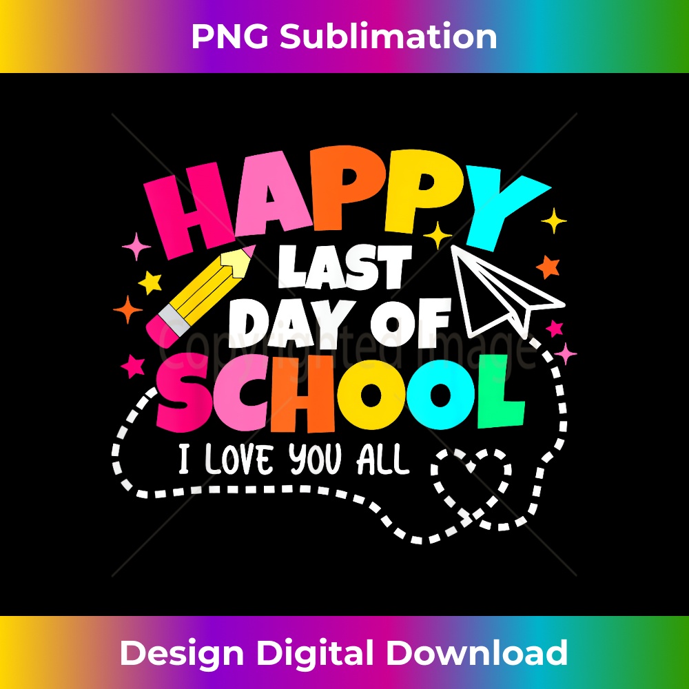 Happy Last Day Of School Teacher Graduation - Minimalist Sub | Inspire ...