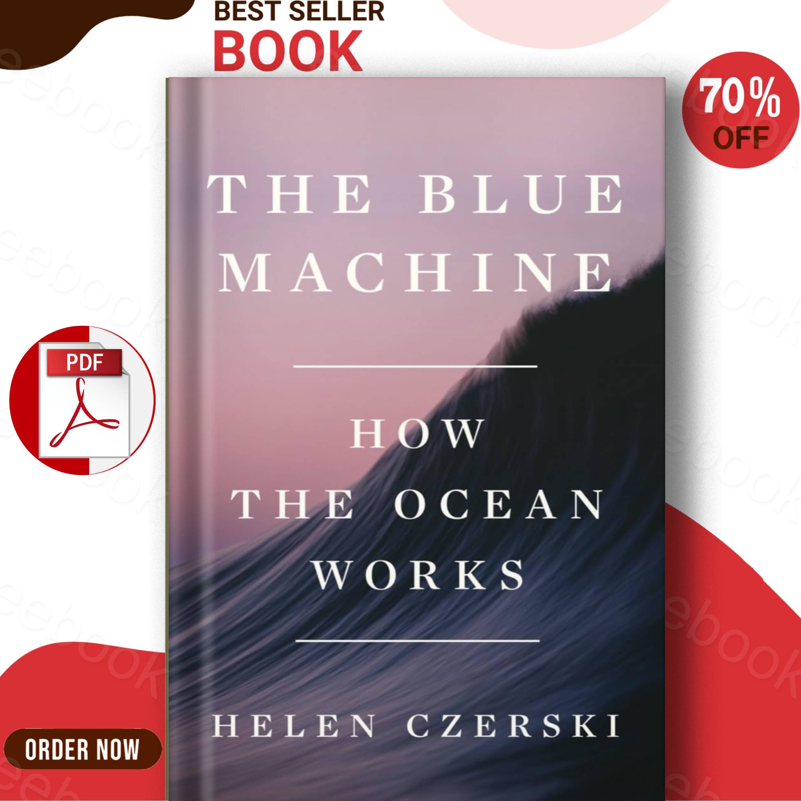 The Blue Machine: How the Ocean Works by Helen Czerski - Inspire Uplift