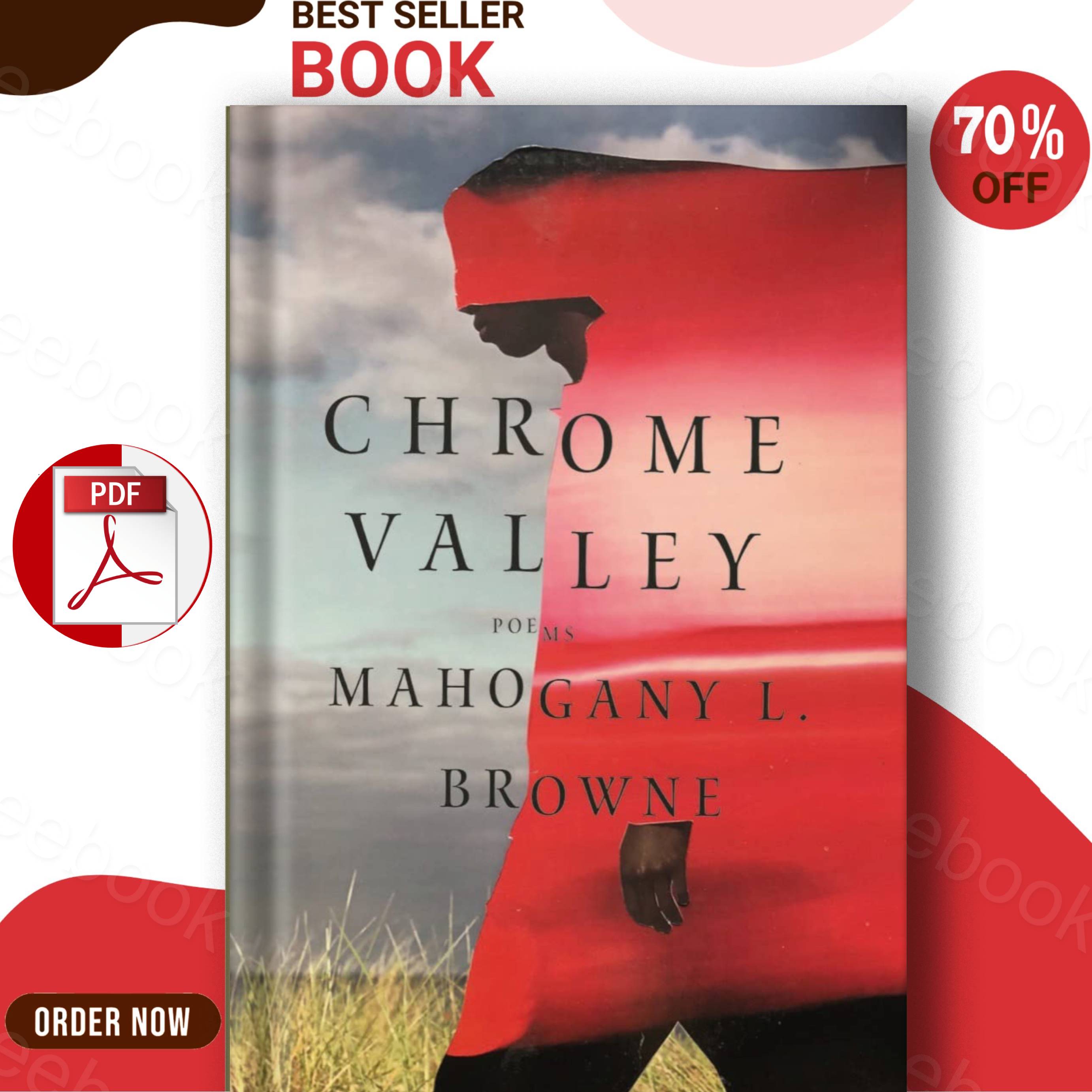 Chrome Valley: Poems by Mahogany L. Browne ( | Inspire Uplift
