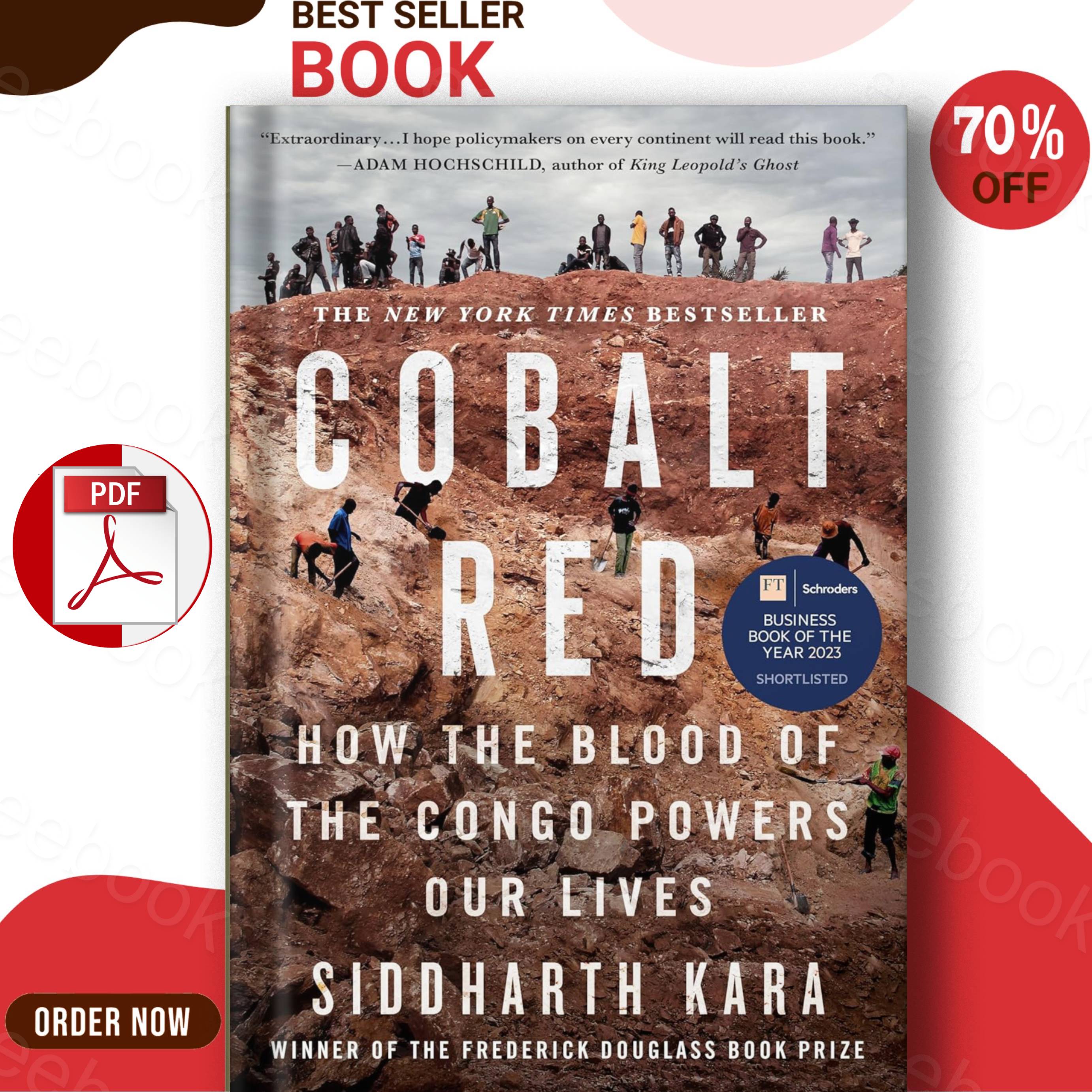 Cobalt Red: How the Blood of the Congo Powers Our Lives by | Inspire Uplift