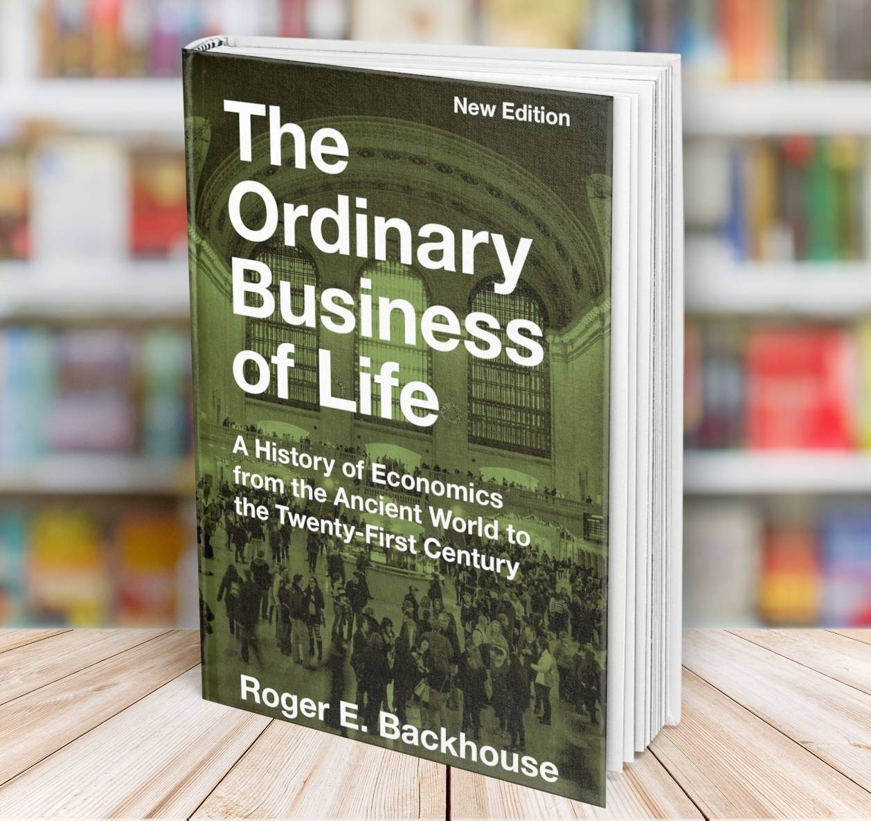 The Ordinary Business of Life: A History of Economics from t | Inspire ...