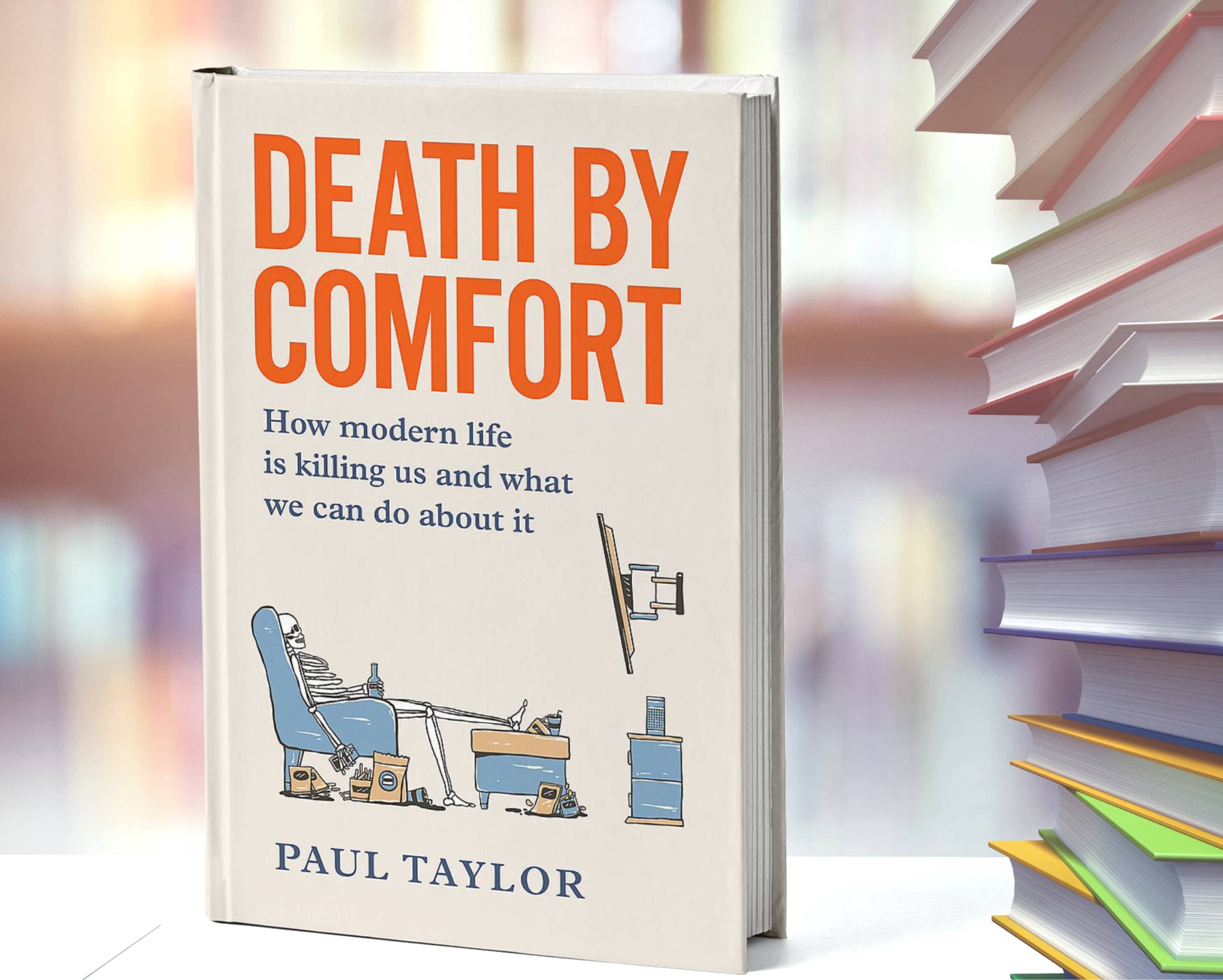 Death by Comfort: How modern life is killing us and what we | Inspire ...