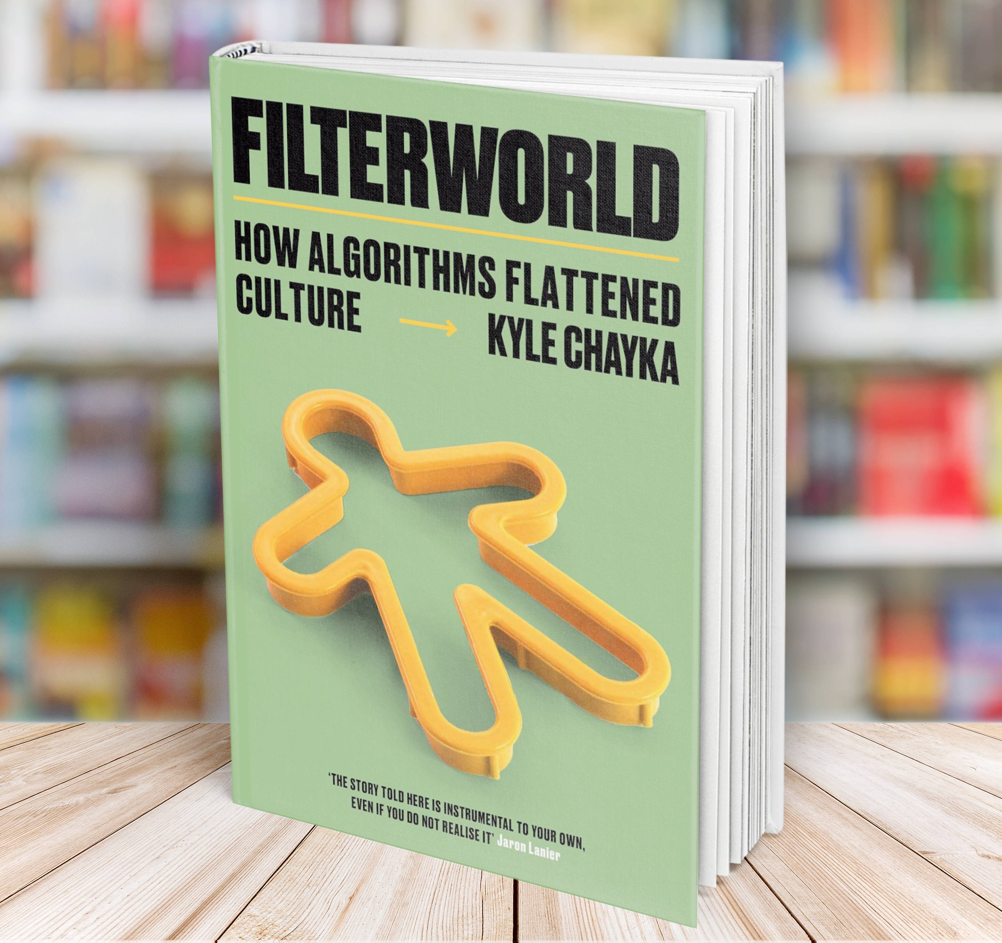 Filterworld: How Algorithms Flattened Culture by Kyle Chayk | Inspire ...