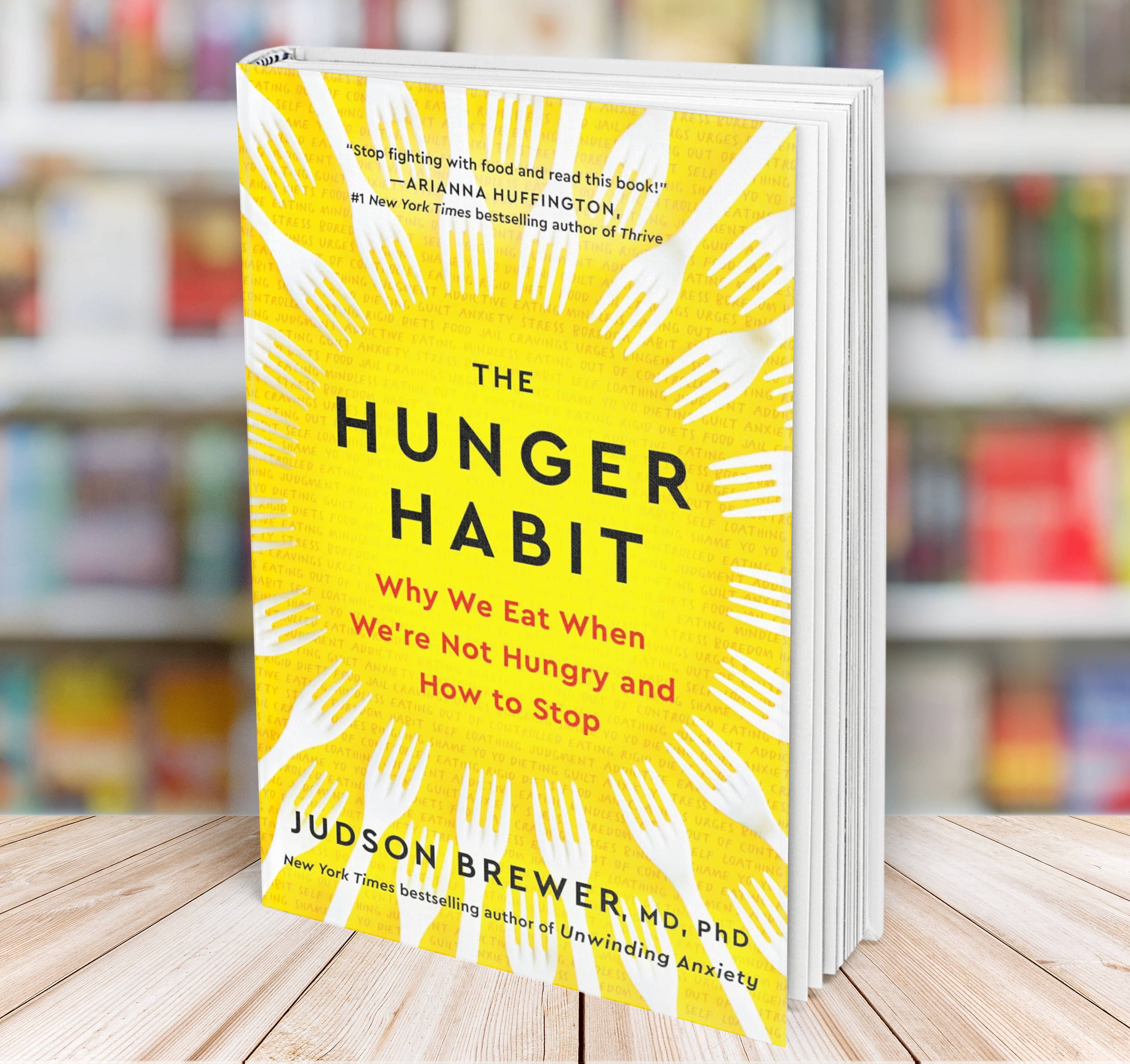 The Hunger Habit: Why We Eat When We're Not Hungry and How t | Inspire ...