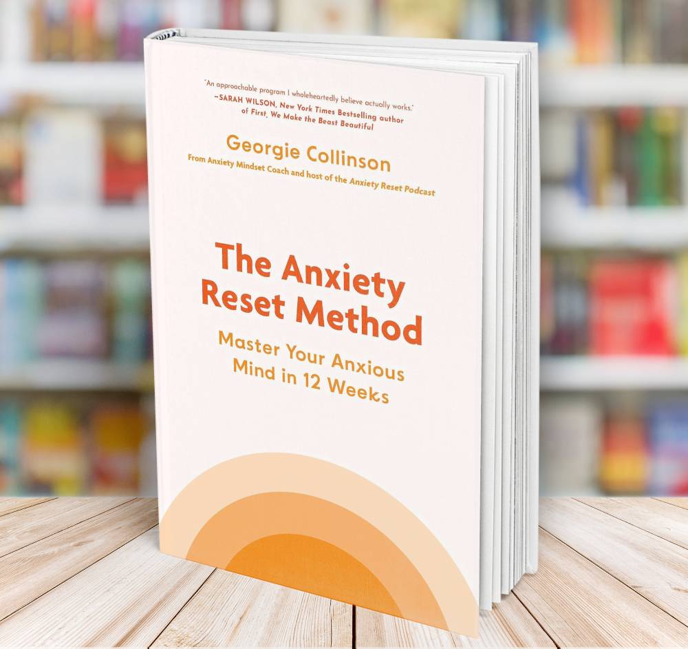The Anxiety Reset Method- Master Your Anxious Mind in 12 Wee | Inspire ...