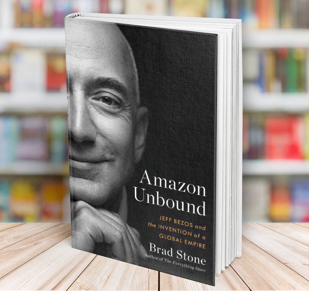 Amazon Unbound Jeff Bezos and the Invention of a Global Empi | Inspire ...
