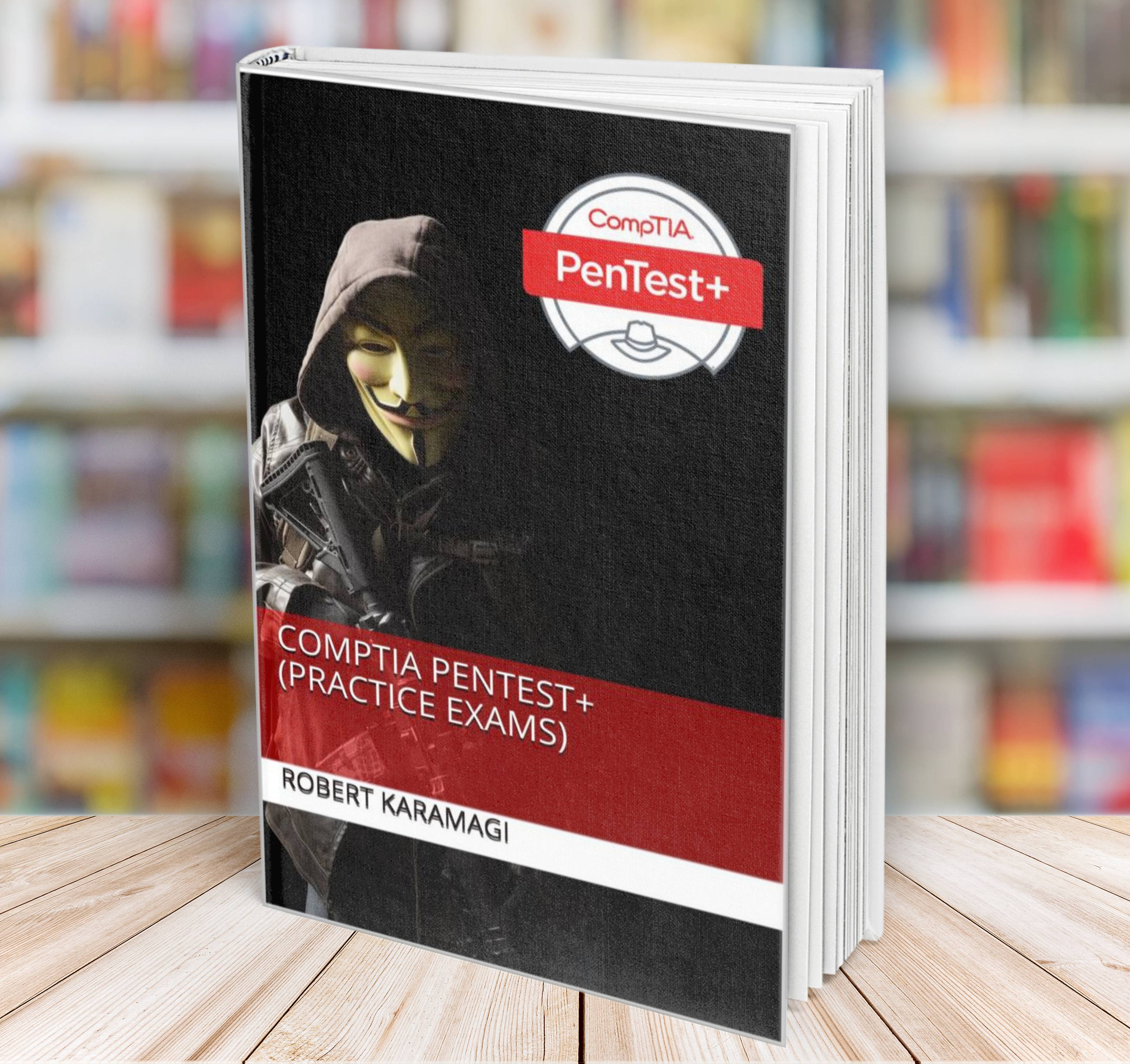 CompTIA Pentest Practice Exams Robert Karamagi | Inspire Uplift CompTIA Pentest Practice Exams Robert Karamagi | Inspire Uplift