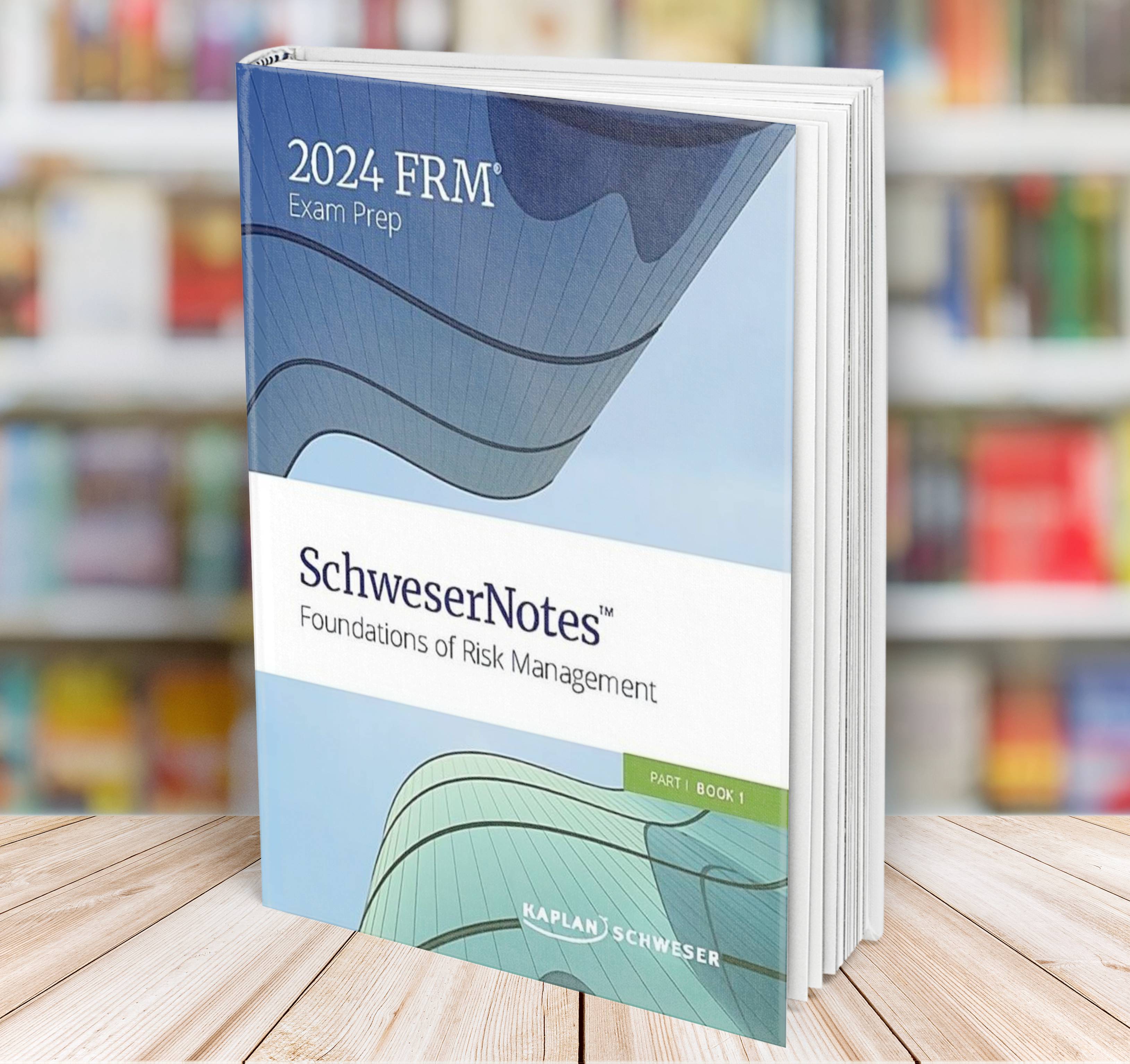 Kaplan Schweser Schwesernotes Foundations of Risk Management | Inspire ...