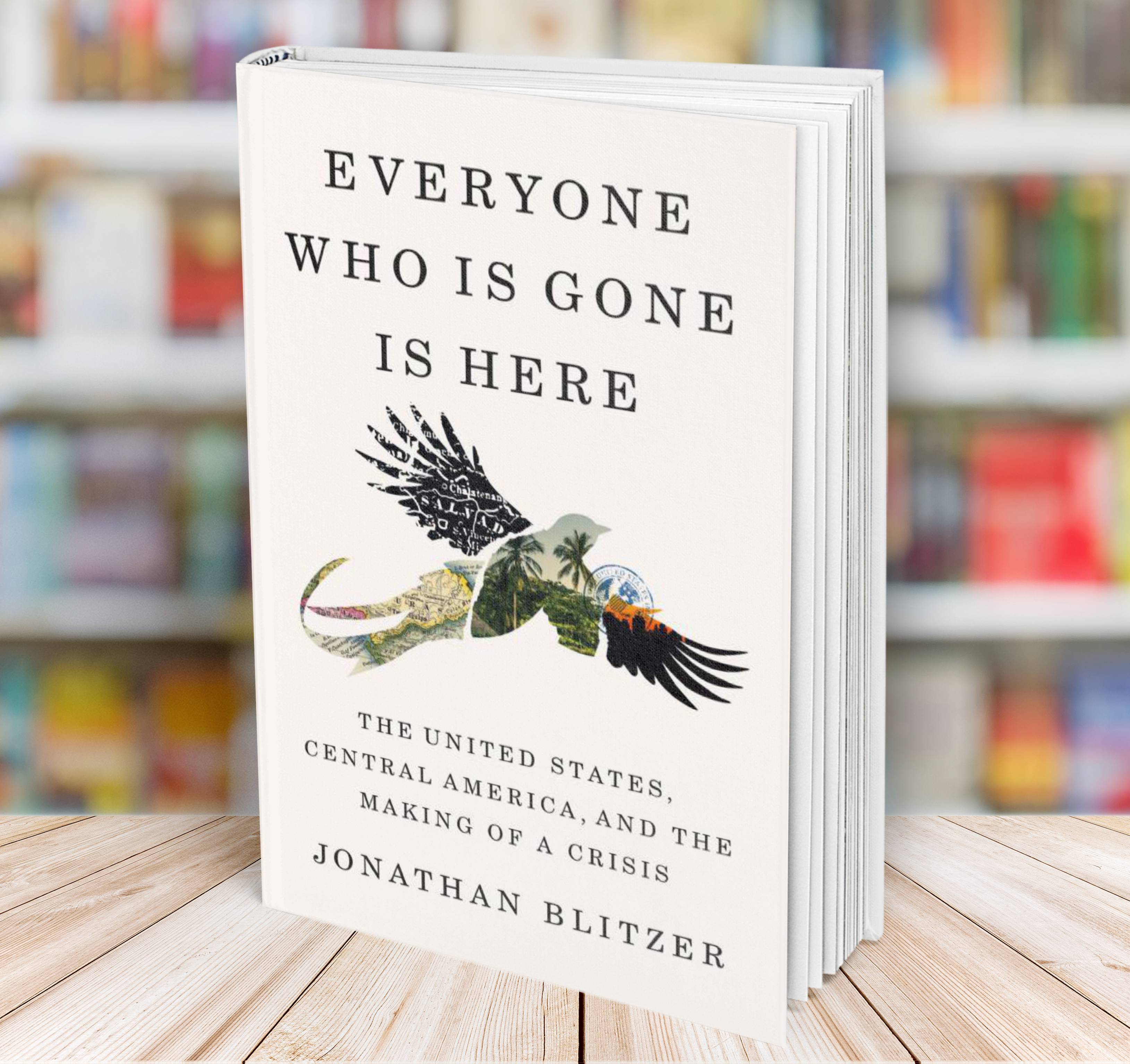 Everyone Who Is Gone Is Here Jonathan Blitzer Ebook | Inspire Uplift