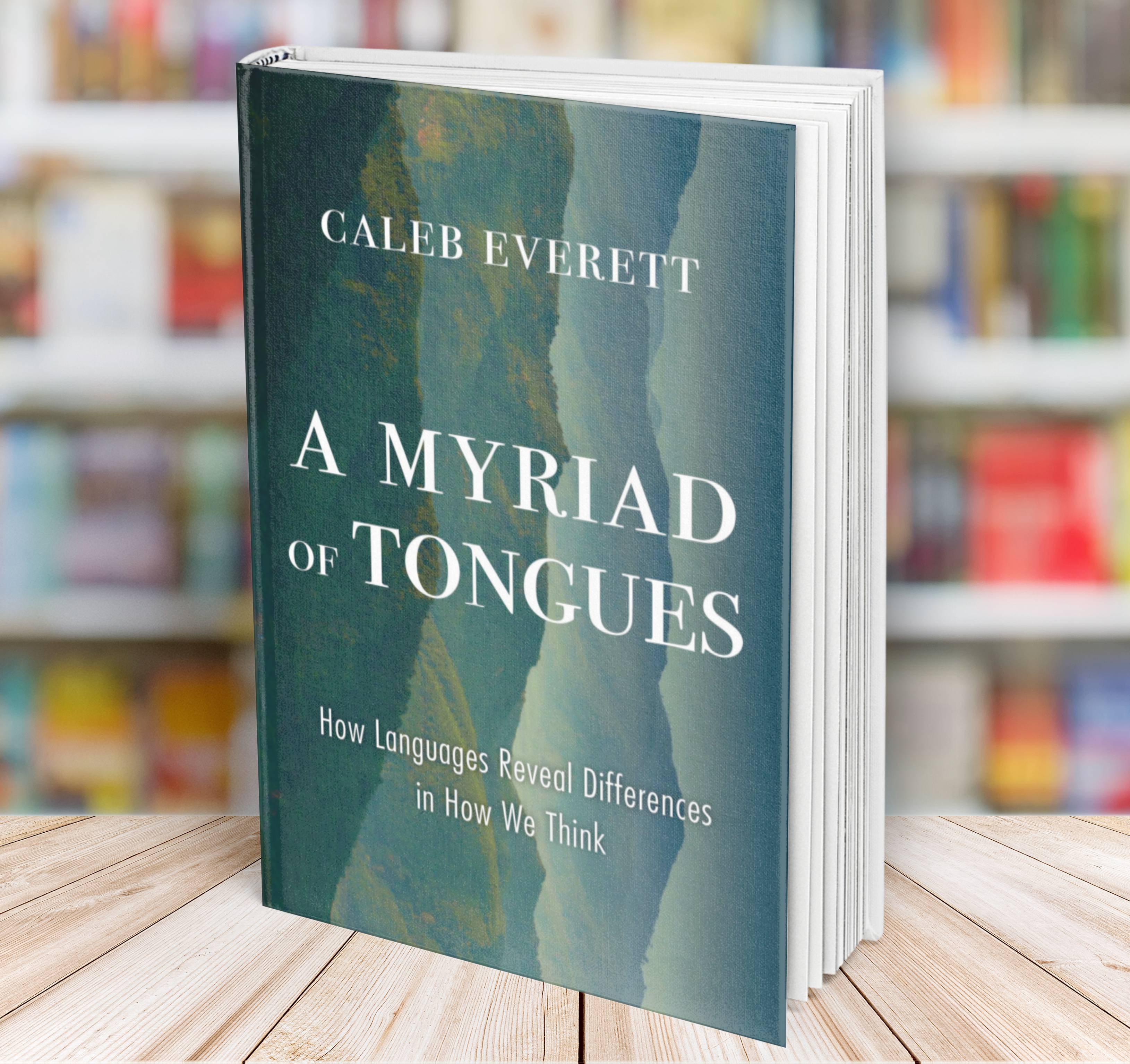 A Myriad of Tongues Caleb Everett | Inspire Uplift