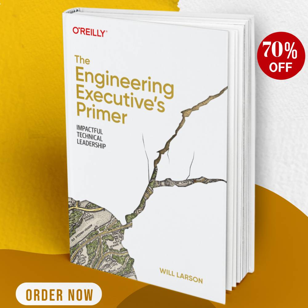 The Engineering Executives Primer Will Larson Best selling | Inspire Uplift