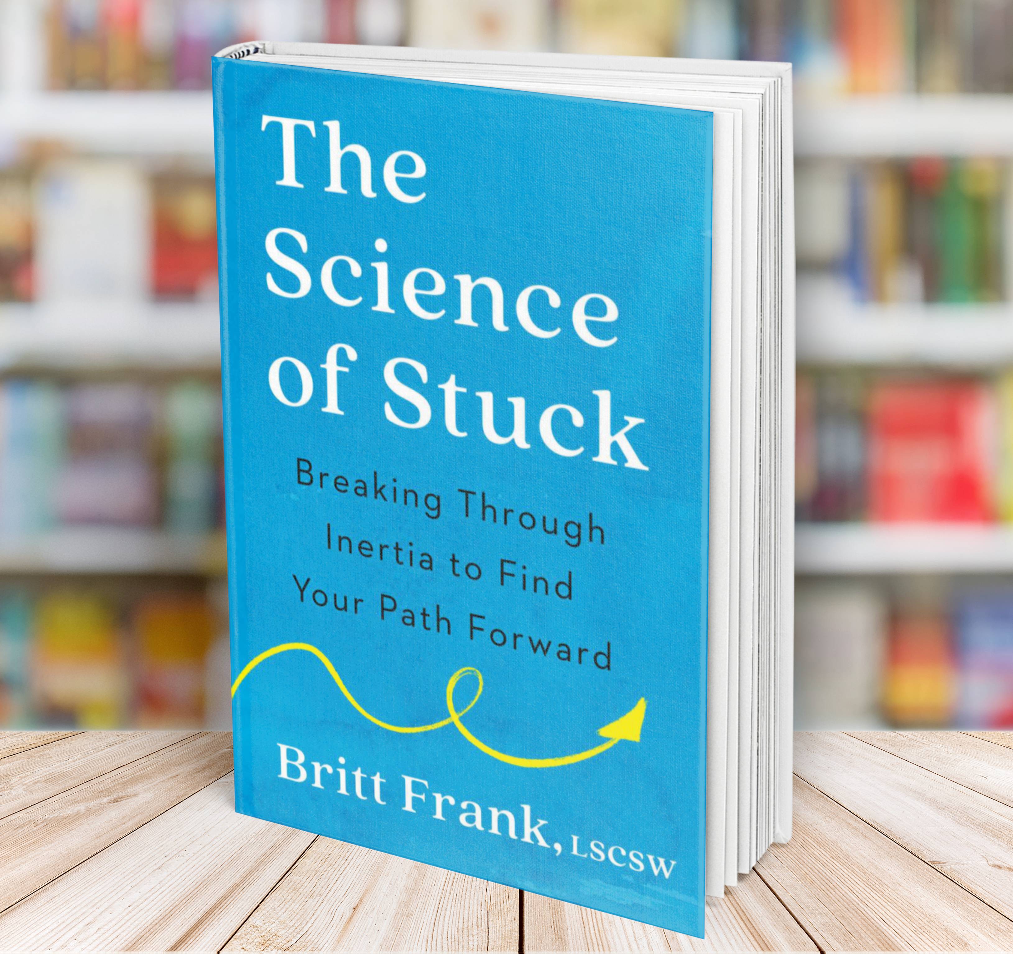 The Science of Stuck Britt Frank - Inspire Uplift