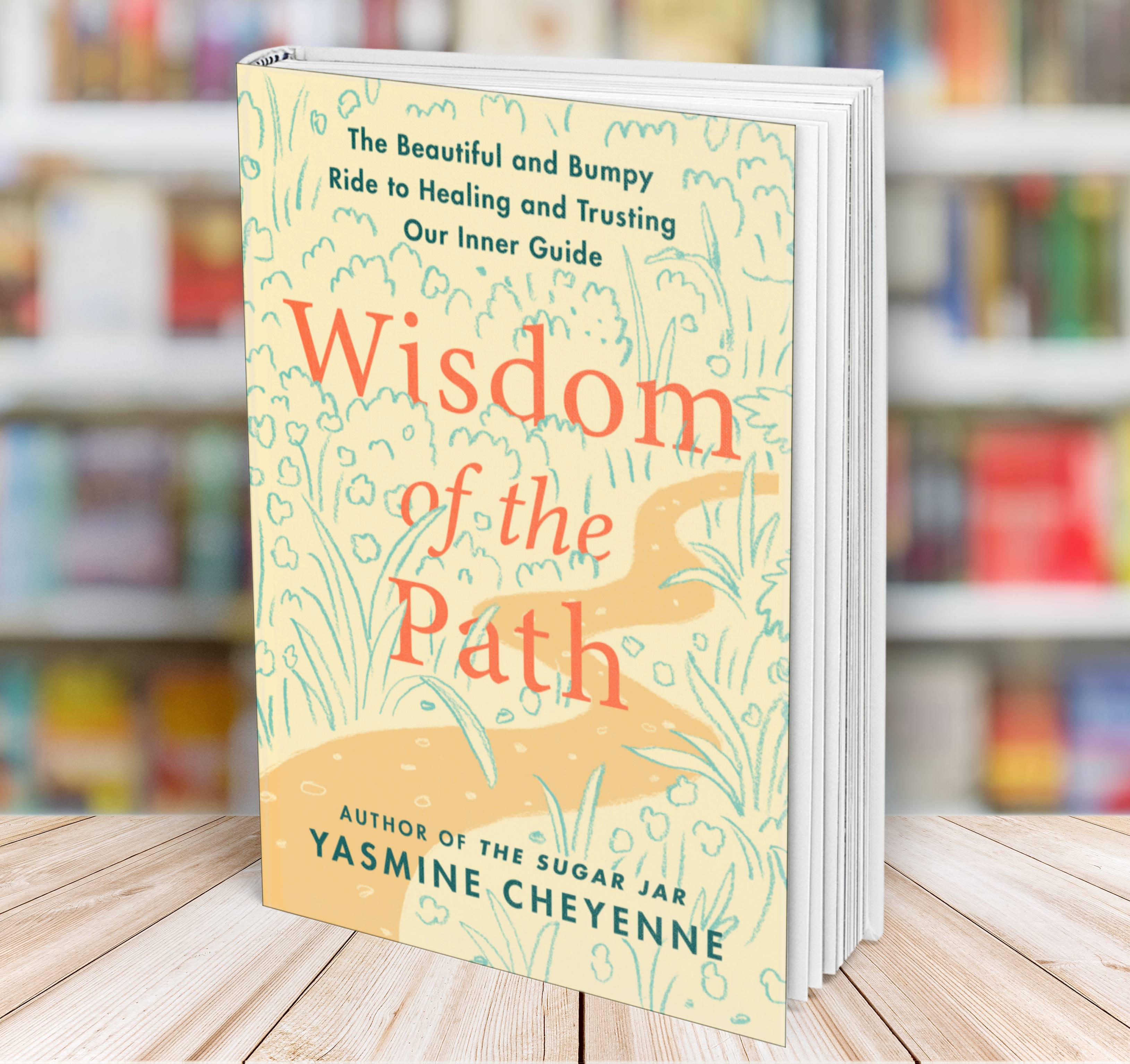 Wisdom of the Path Yasmine Cheyenne | Inspire Uplift
