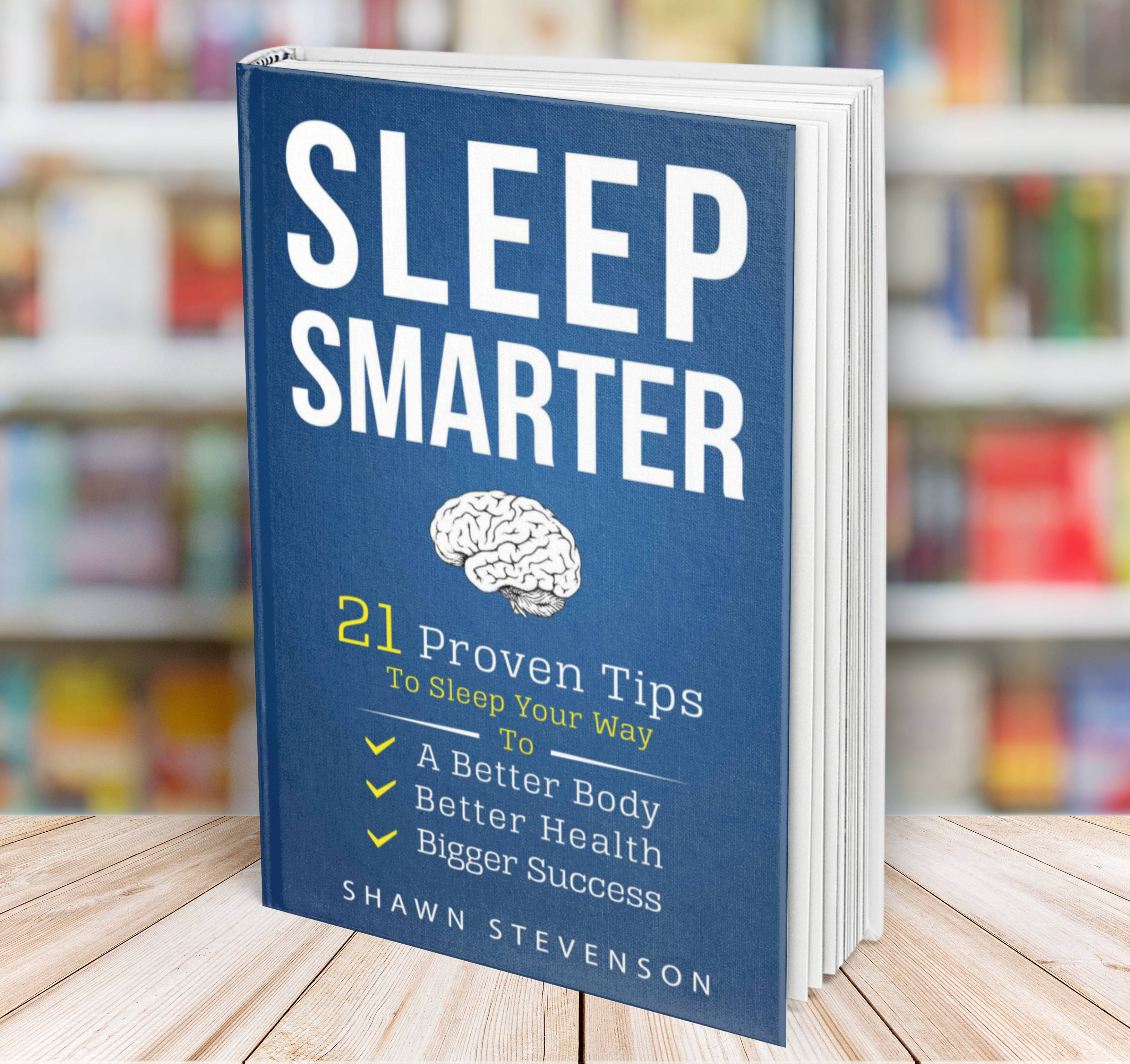 Sleep Smarter 21 Proven Tips to Sleep You Shawn Stevenson | Inspire Uplift