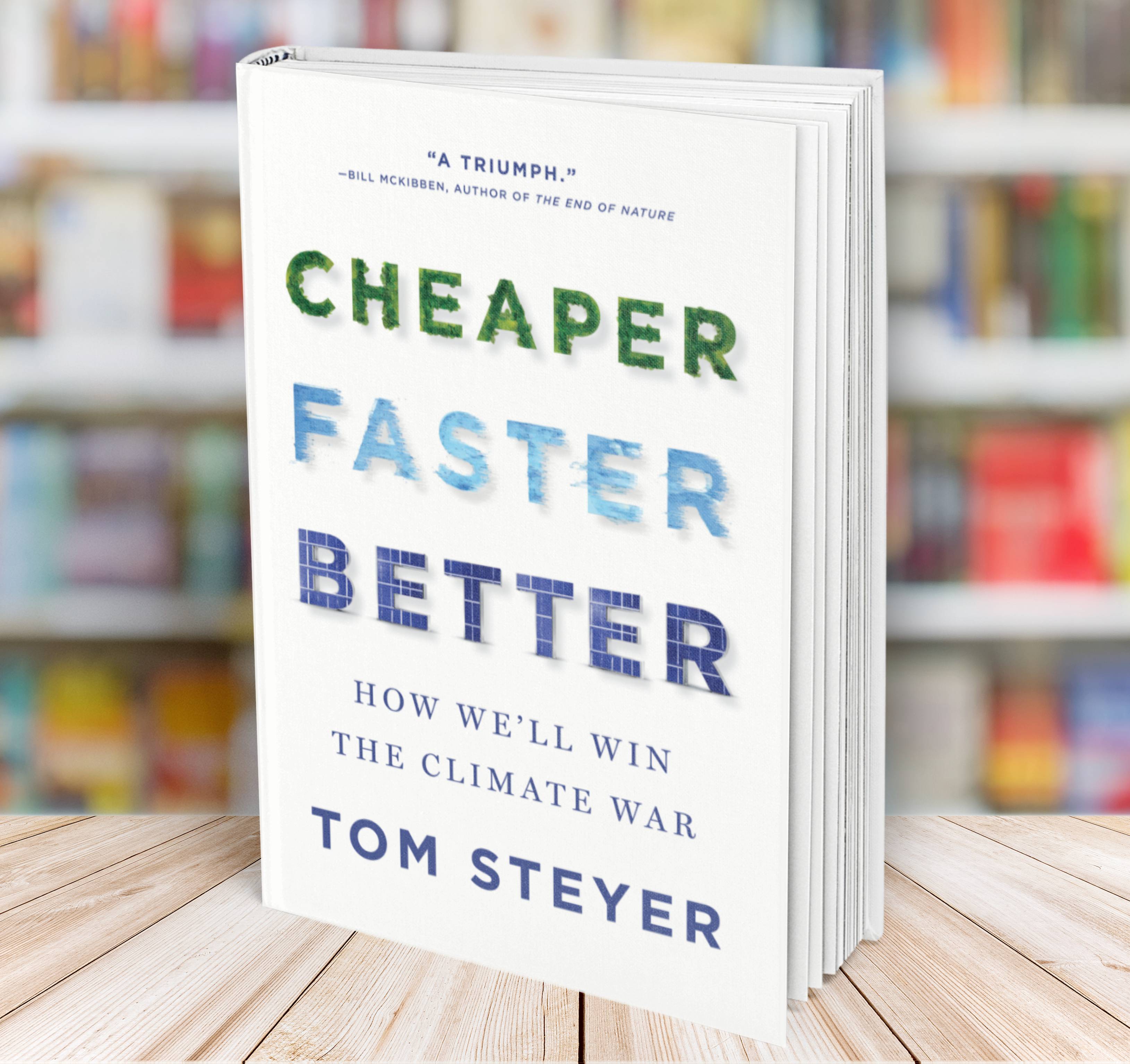 Cheaper Faster Better Climate War Tom Steyer | Inspire Uplift