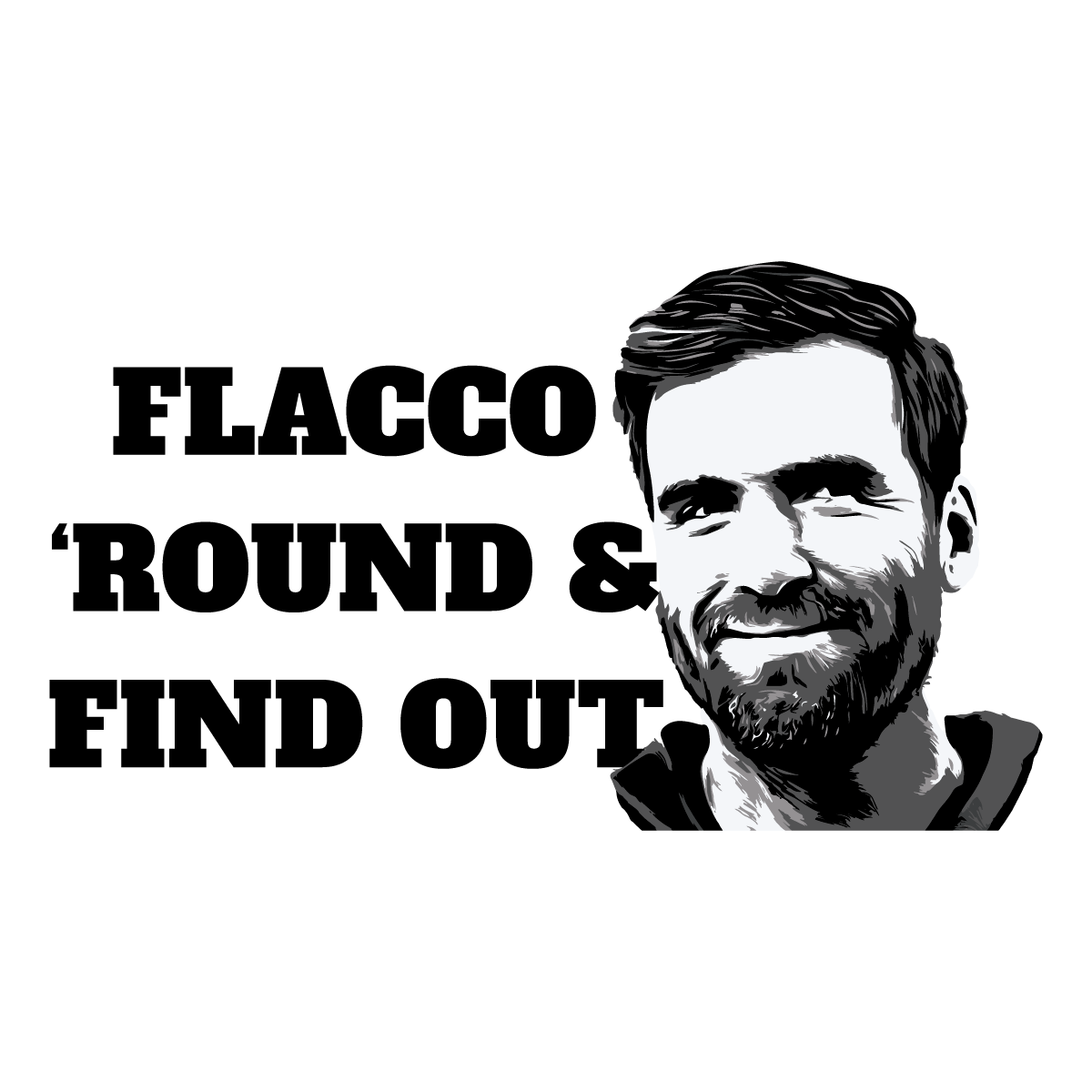 Joe Flacco Round And Find Out SVG Digital Download | Inspire Uplift