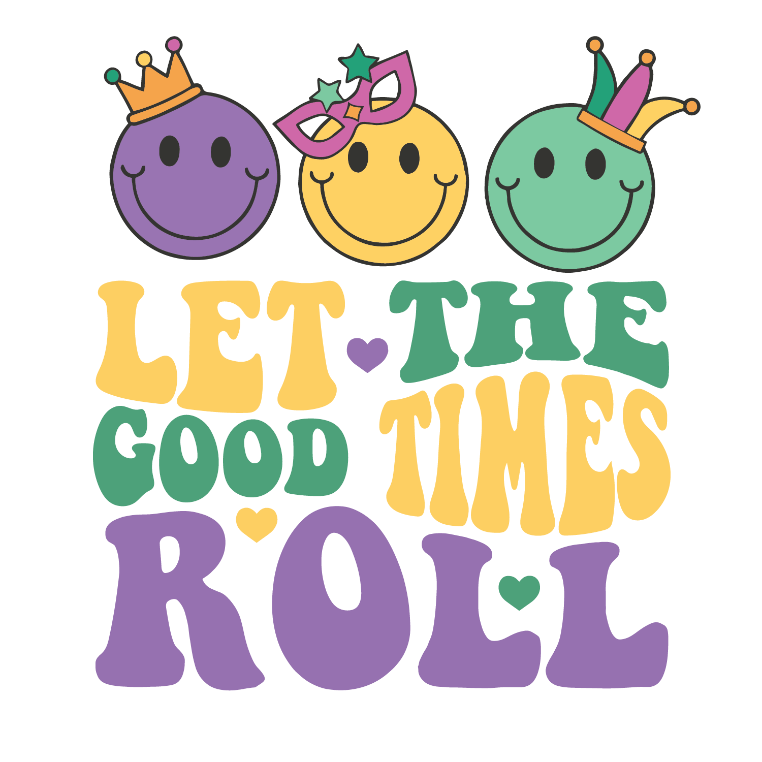 Let The Good Times Roll Carnival SVG - Inspire Uplift