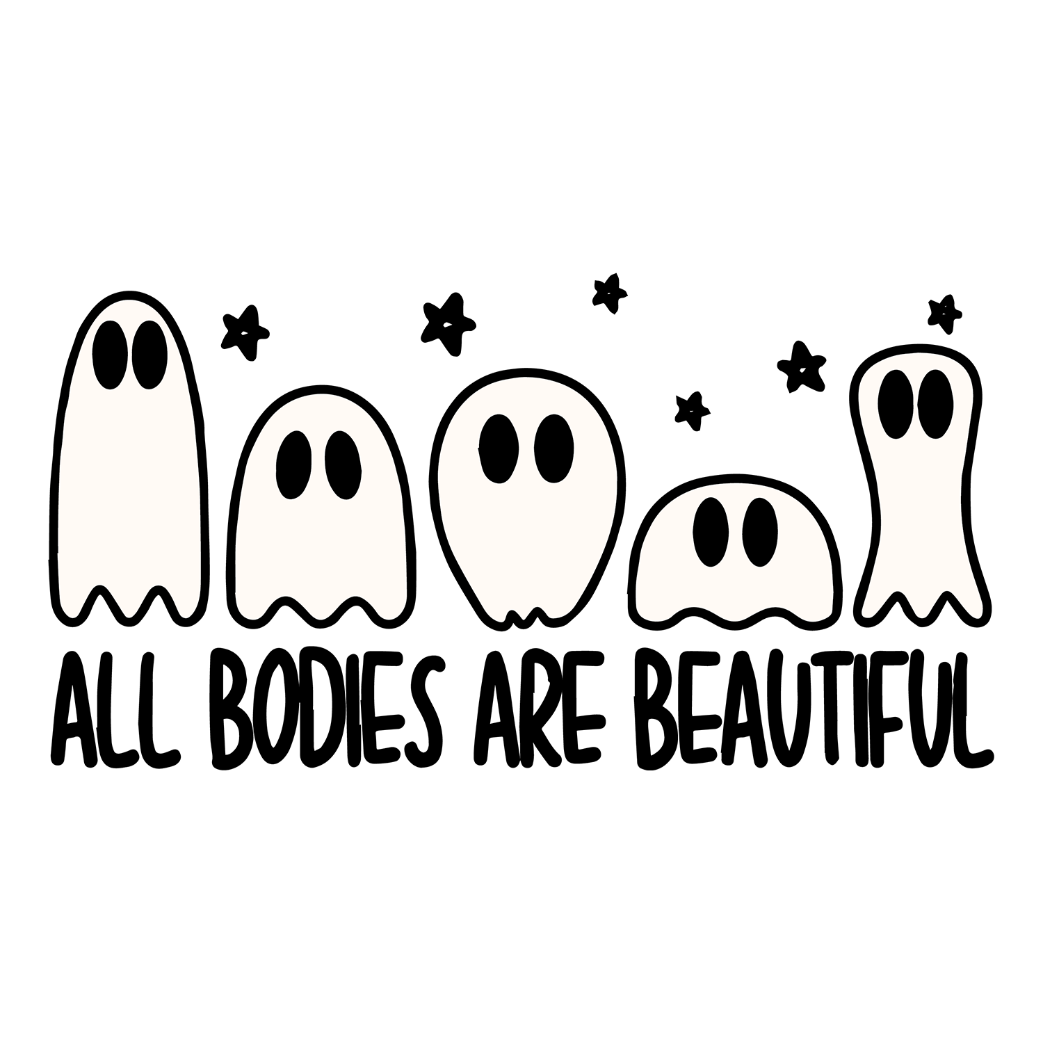 All Bodies Are Beautiful Svg Funny Halloween Ghosts Svg Ghos | Inspire ...