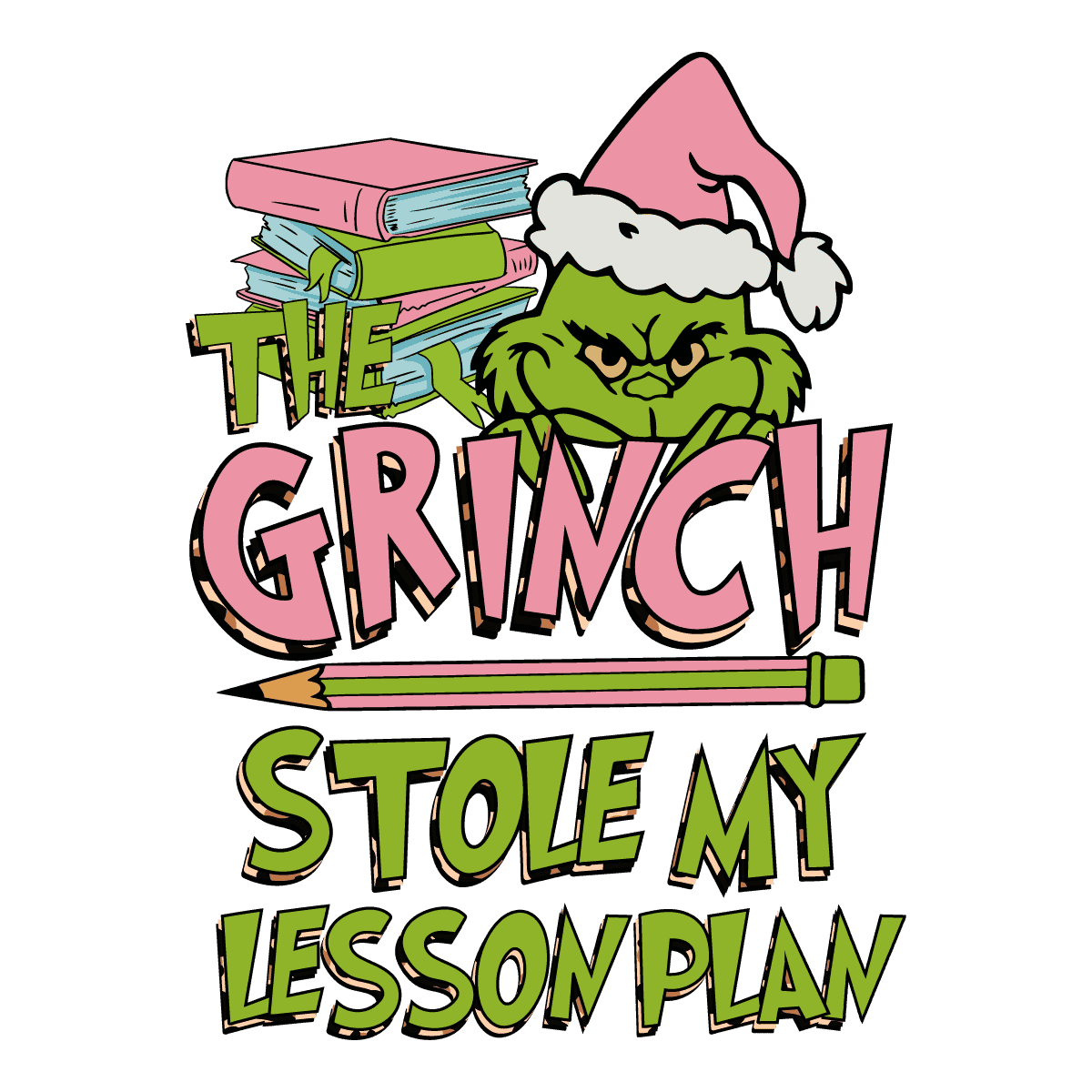 Teacher Grinch Stole My Lesson Plan SVG - Inspire Uplift