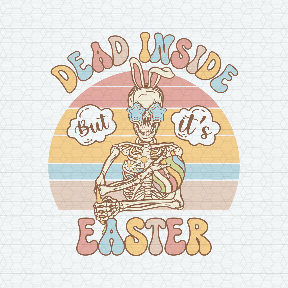 Dead Inside But Its Easter Skeleton SVG - Inspire Uplift