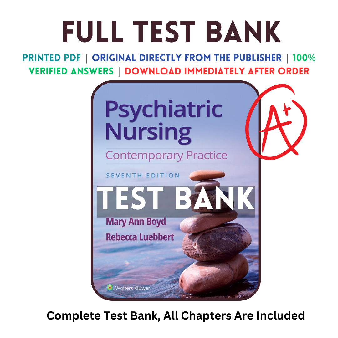 Test Bank For Psychiatric Nursing Contemporary Practice 7th Inspire