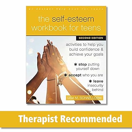 The Self-Esteem Workbook for Teens: Activities to Help You B | Inspire ...