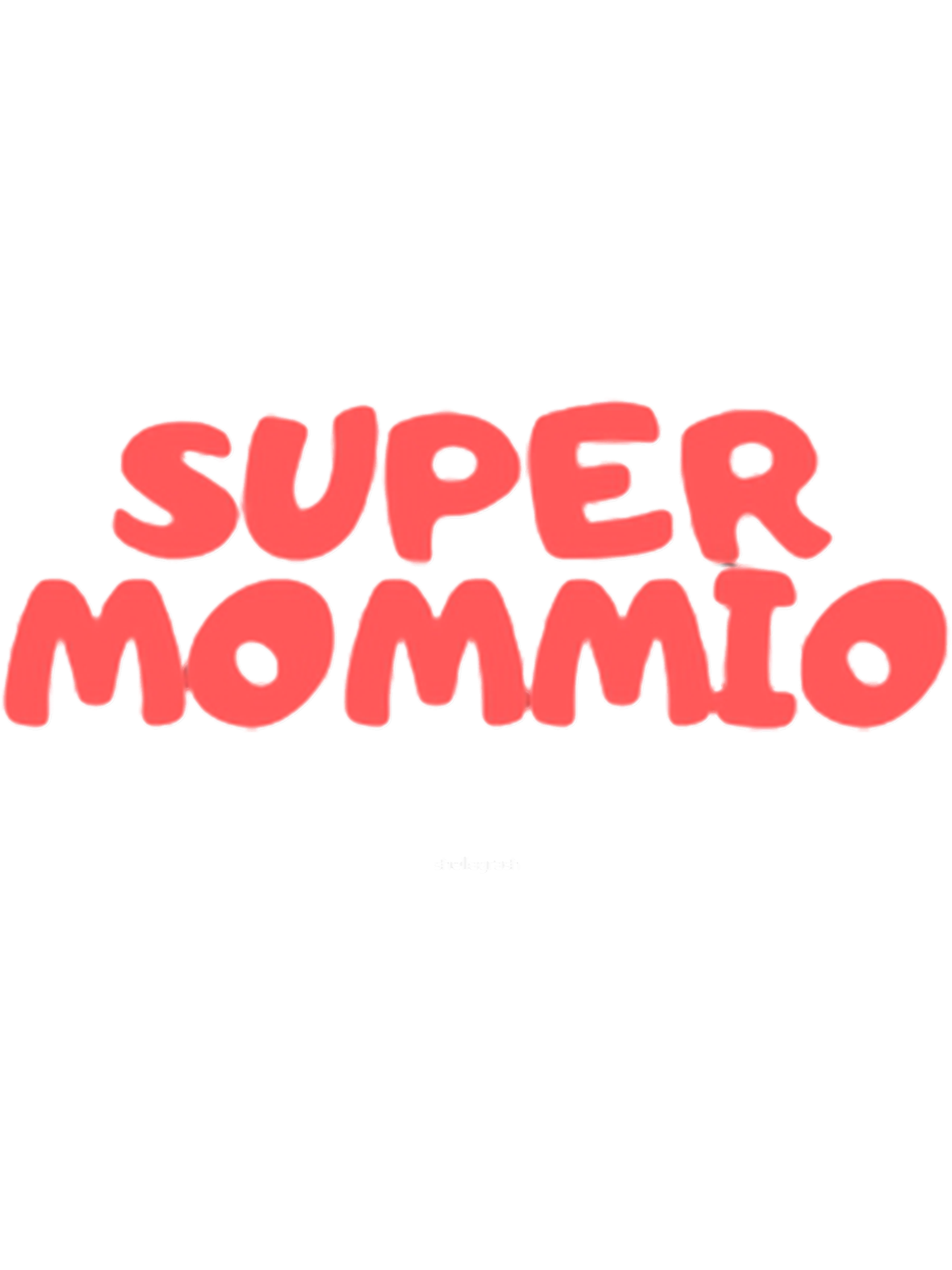 Super MommioFunny mom sayingsSuper Mom Fitted Scoop | Inspire Uplift