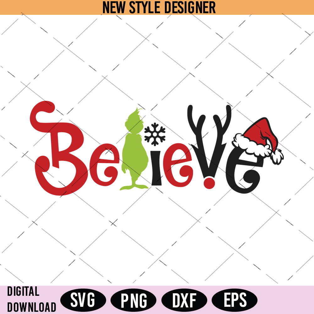 Grinch Believe SVG, Grinch Belief SVG, Faithful Grinch Chara | Inspire ...