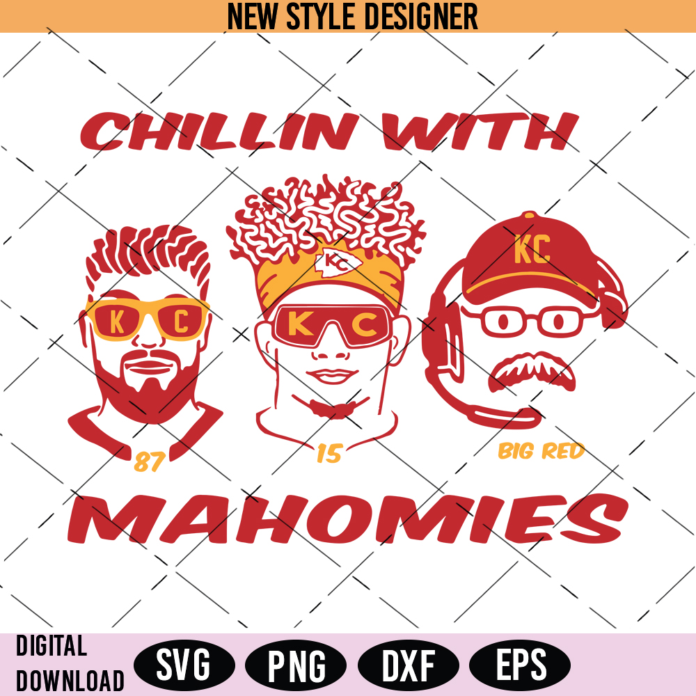 Chillin With Mahomies Kansas City Svg Png, Patrick Mahomes S - Inspire ...