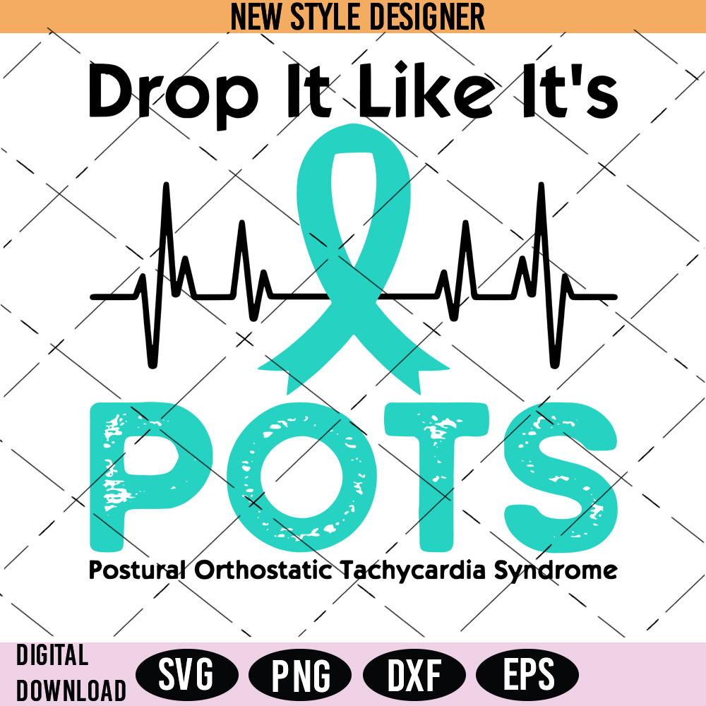 Drop It Like It's Pots Svg Png, POTS Syndrome Svg, Turquoise | Inspire ...