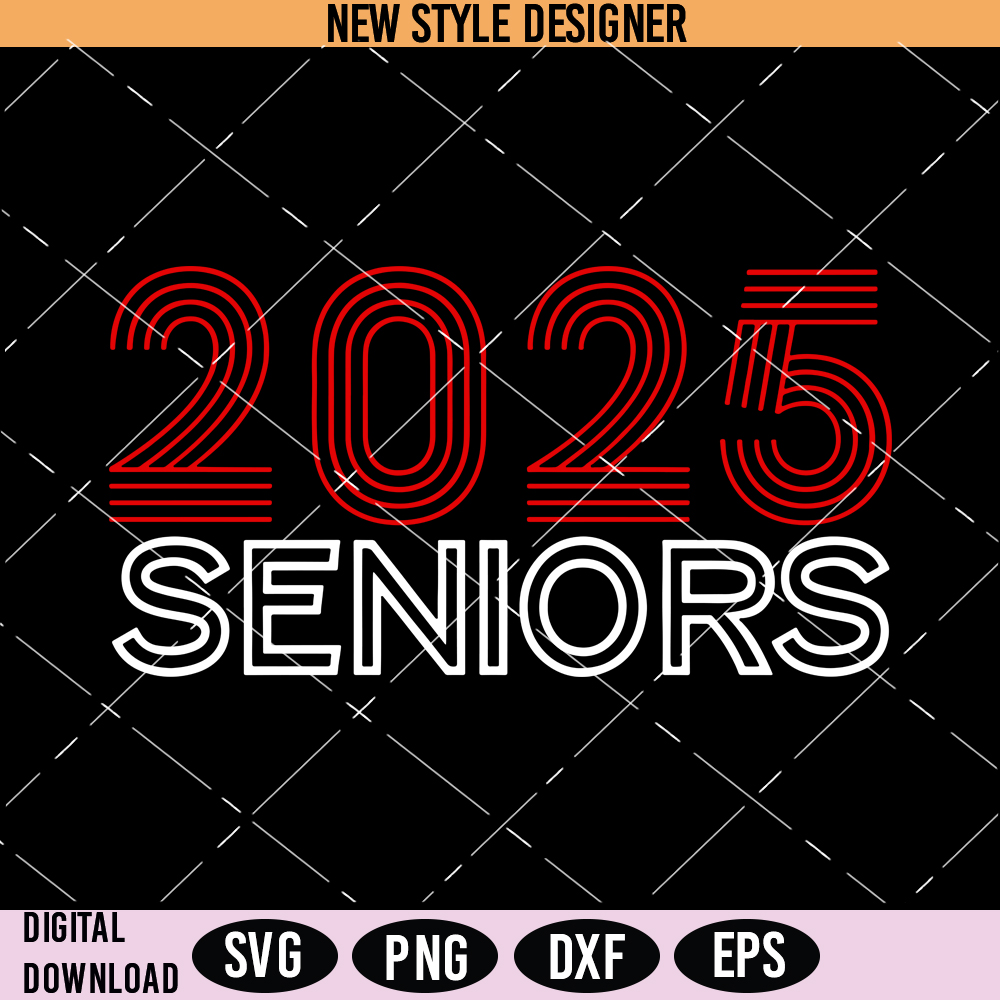 2025 Seniors SVG, Class of 2025 Svg, PNG, DXF, EPS, Cricut F | Inspire ...