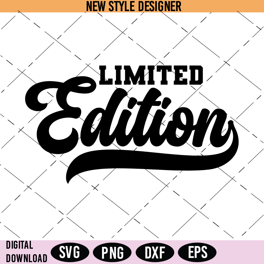 Limited Edition SVG, Seasonal SVG, Cut File Svg, Digital Dow - Inspire ...