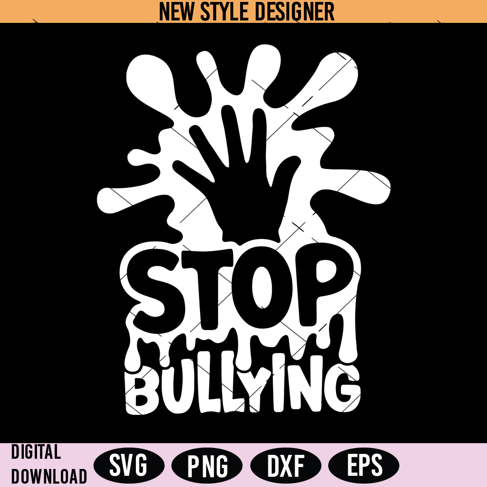 Stop Bullying Svg, Anti Bullying Svg, Be Kind Svg, Png, Digi | Inspire ...