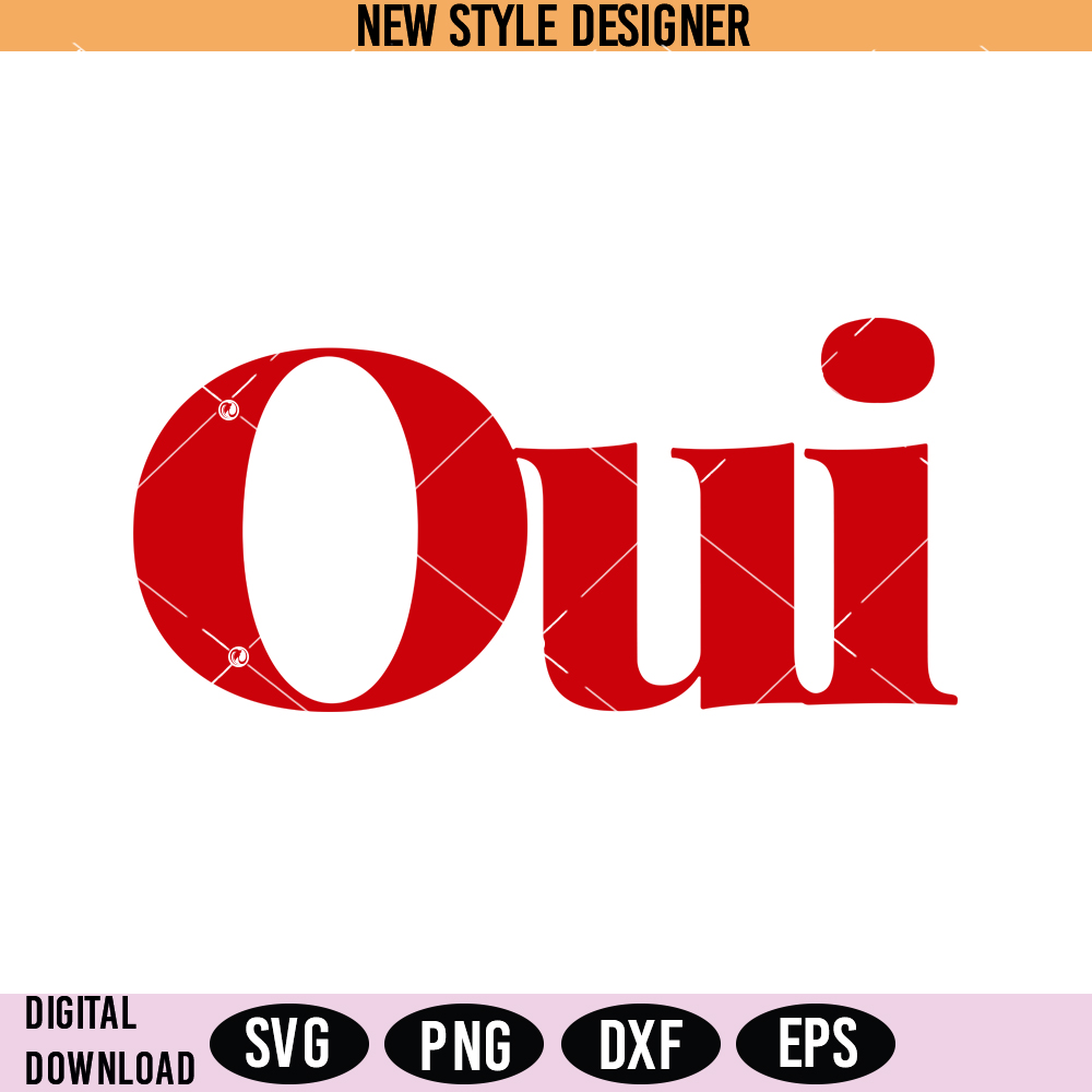 Oui Svg Png, french word svg, French slogan Svg, Digital Dow - Inspire ...