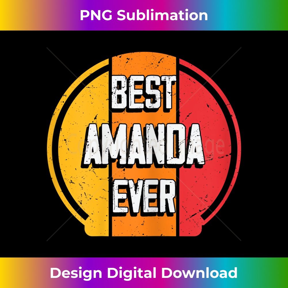 Best Amanda Ever - Funny Amanda Name - Sophisticated PNG Sub | Inspire ...