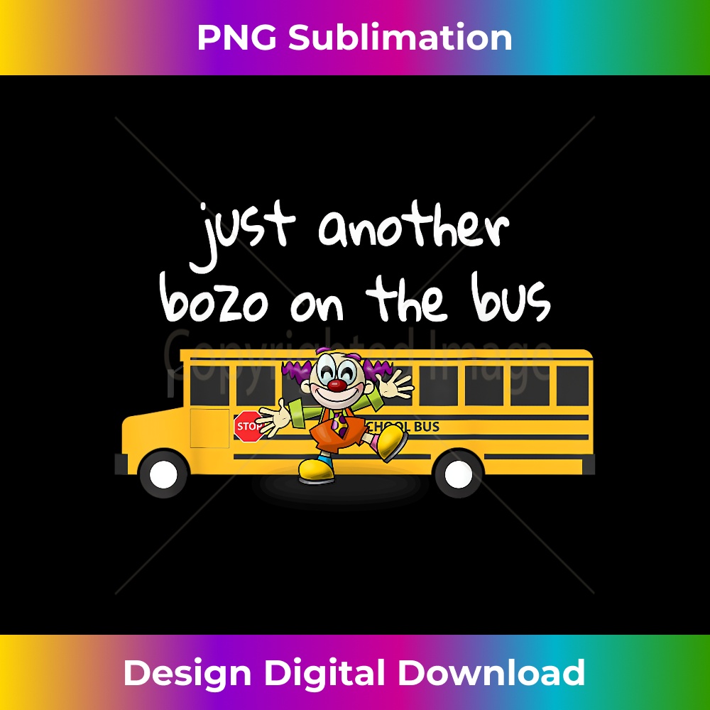 Just Another Bozo On The Bus Alcoholics Anonymous Slogan - B - Inspire ...