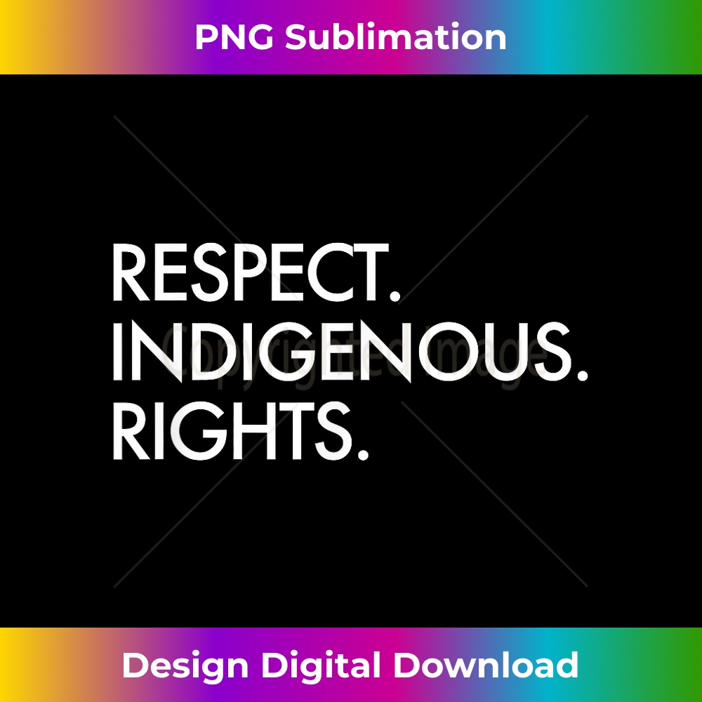 Respect Indigenous Rights Native American Indigenous - Decor | Inspire ...