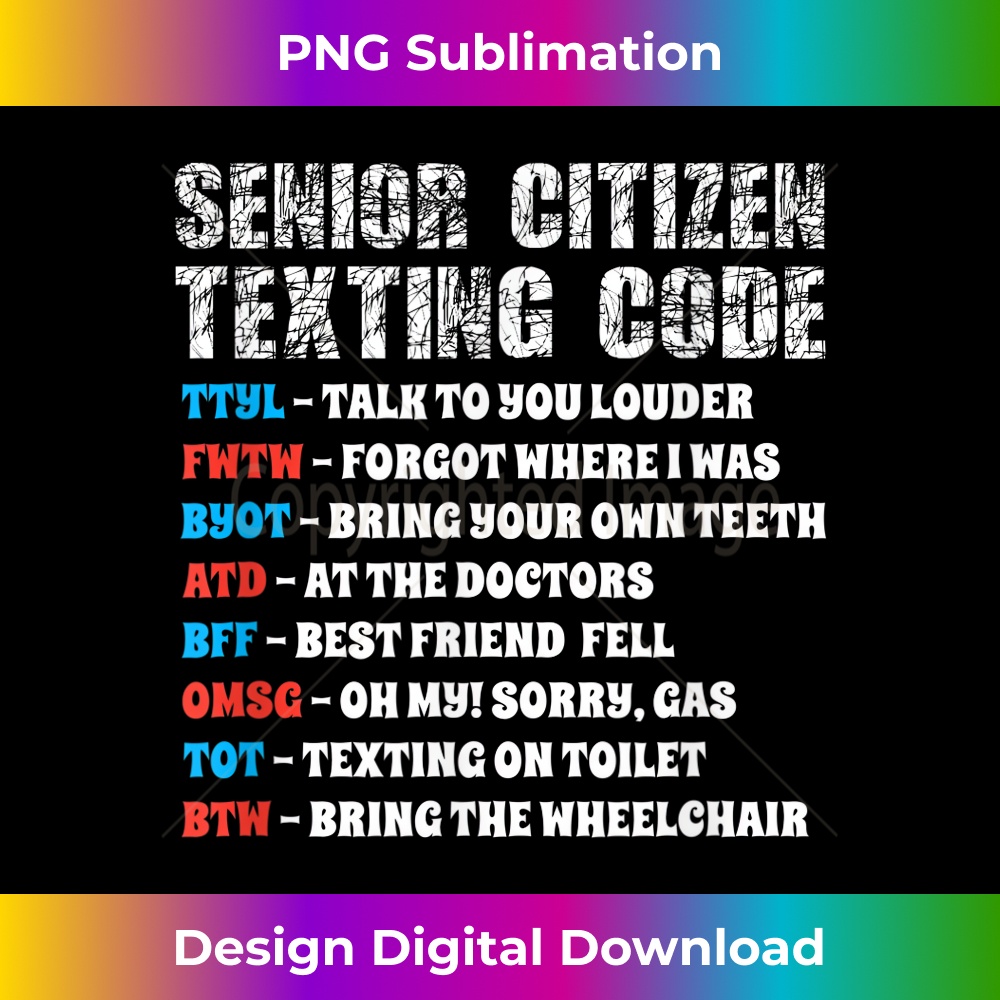 Senior Citizen's Texting Code for Funny Grandpa - Bohemian S | Inspire ...