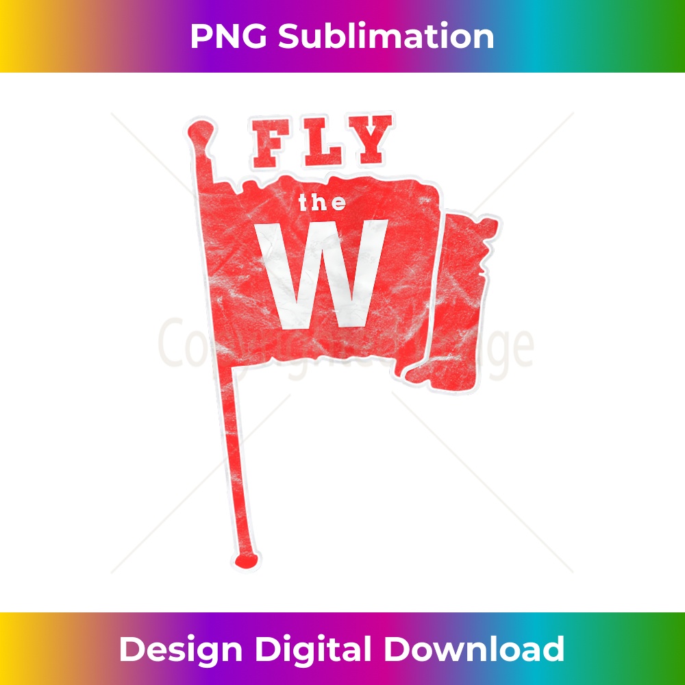 Fly The W Chicago Baseball Winning Flag Distressed Vintage T | Inspire ...