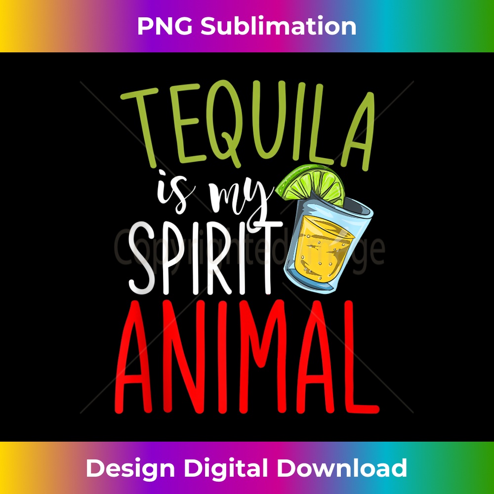 Tequila Is My Spirit Animal Mexican Fiesta Cinco De Mayo Tan | Inspire ...