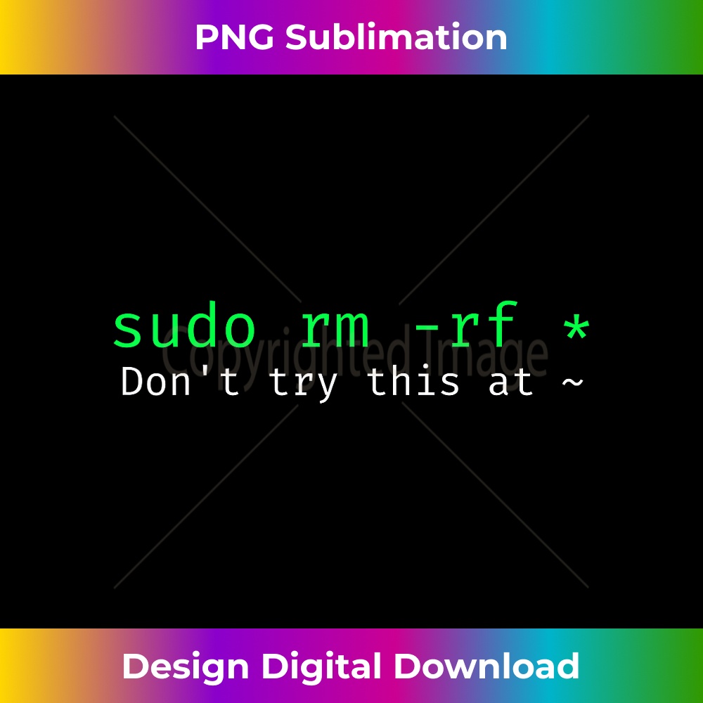 Don't try this at home Linux command sudo rm -rf - - Vintage | Inspire ...
