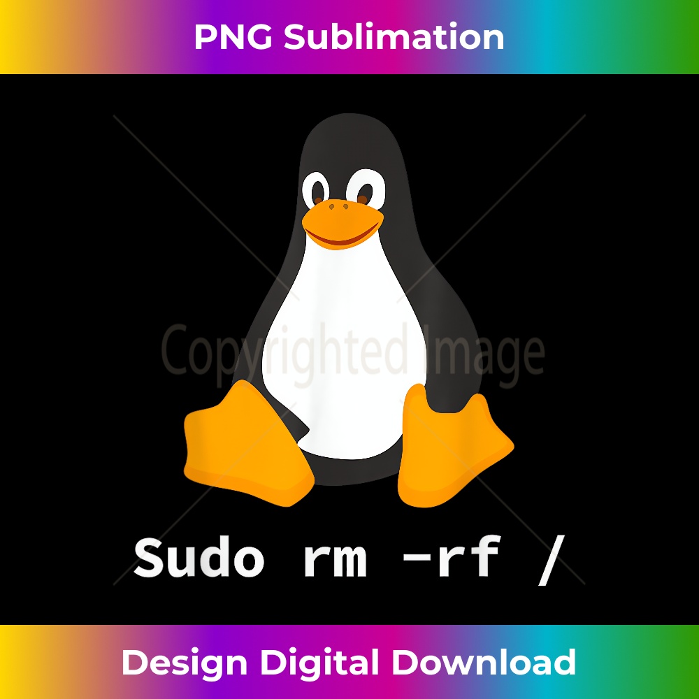 Computers - Sudo rm -rf Tux Linux Penguin - programmers | Inspire Uplift