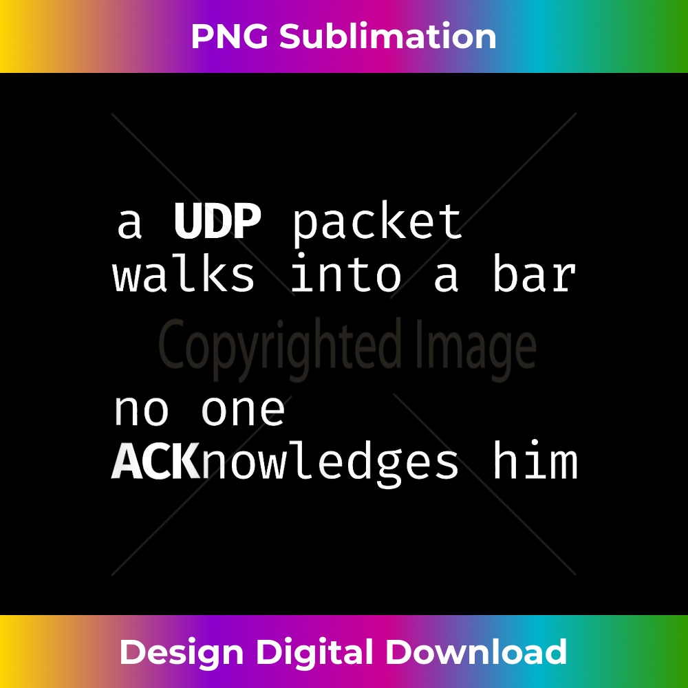 Funny Programming Joke UDP Packet T-Shirt - Sublimation-Read | Inspire ...