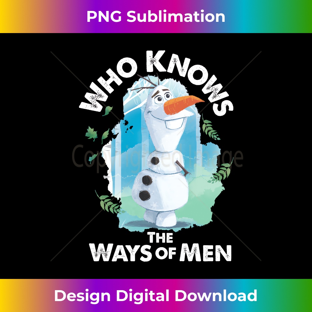 Disney Frozen 2 Olaf Who Knows The Ways Of Men Long Sleeve - | Inspire ...