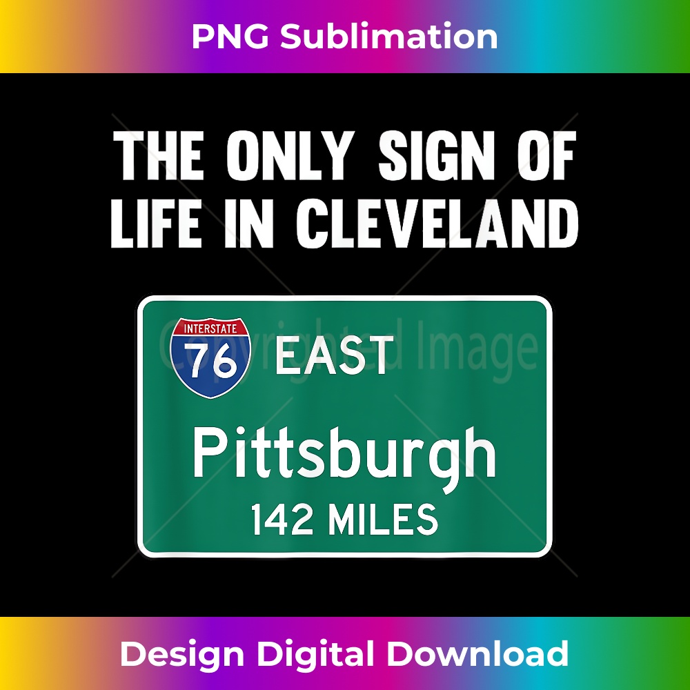 The Only Sign of Life in Cleveland Funny Pittsburgh - Elegan | Inspire ...