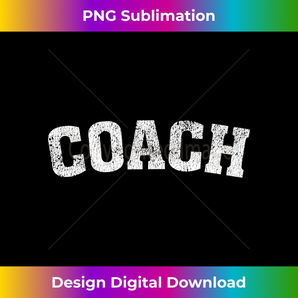 Coach Coaches - Special Edition Sublimation PNG File | Inspire Uplift